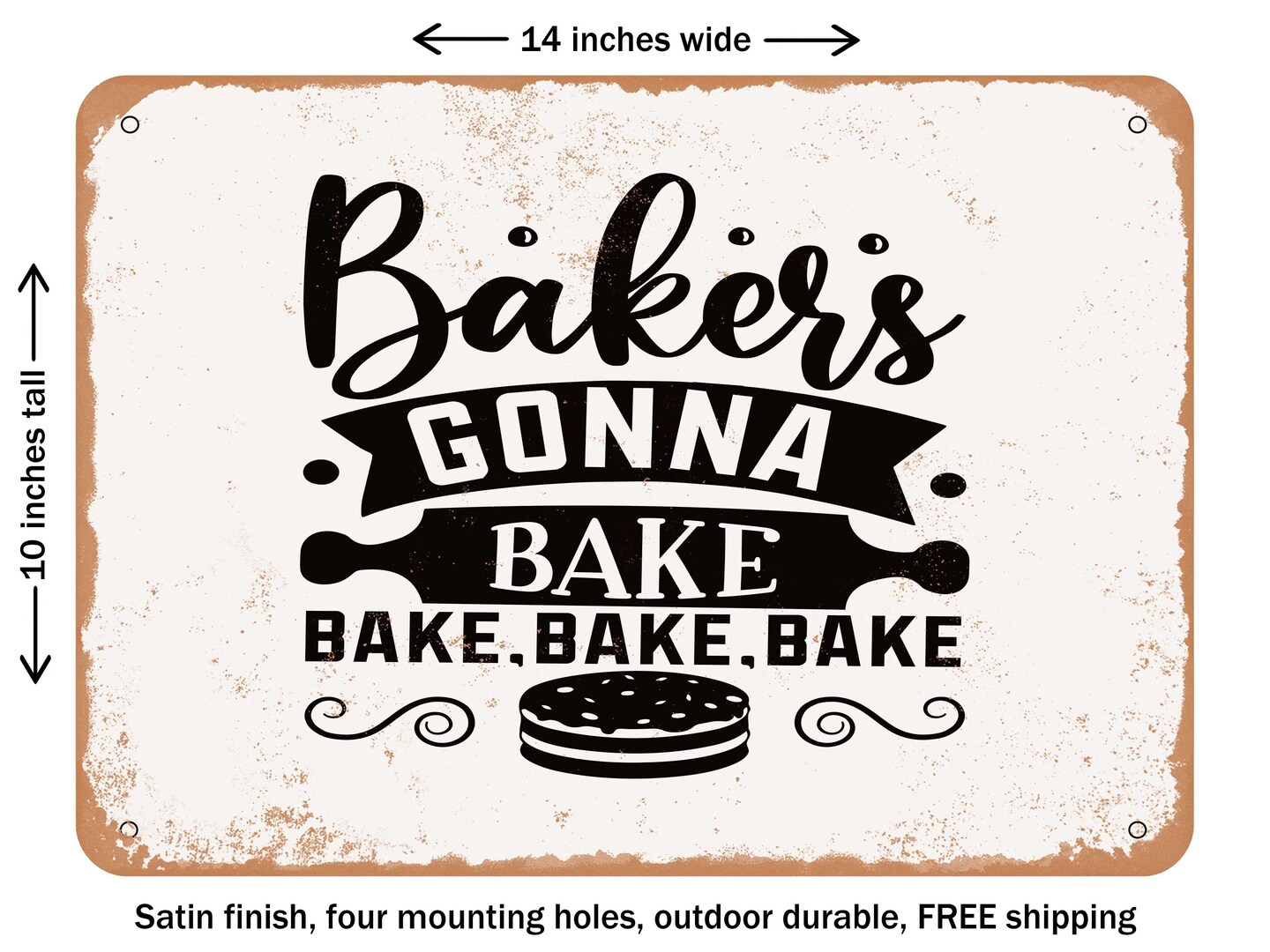 DECORATIVE METAL SIGN - Bakers Gonna Bake Bake Bake Bake - Vintage ...
