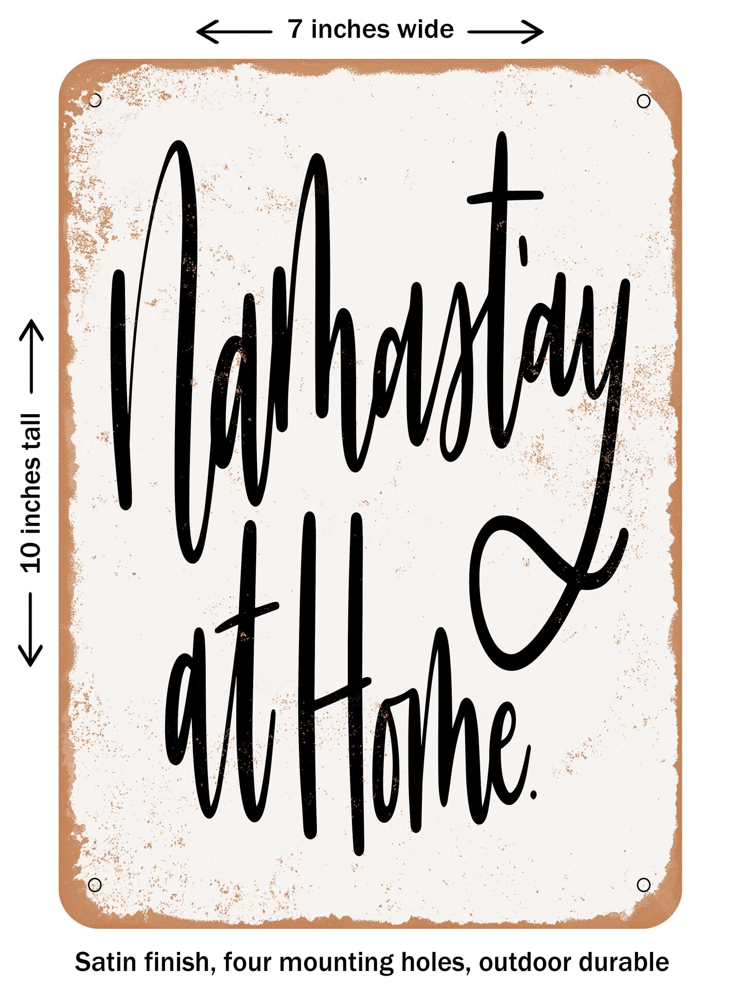 DECORATIVE METAL SIGN - Namastay At Home - Vintage Rusty Look | Signs ...