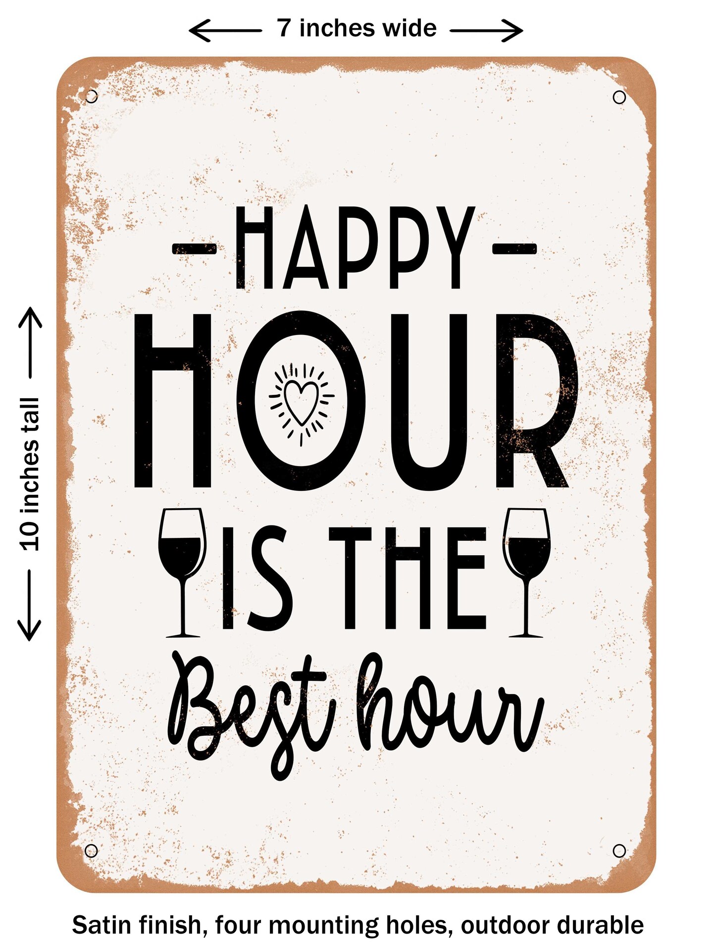 DECORATIVE METAL SIGN - Happy Hour is the Best Hour - Vintage Rusty ...