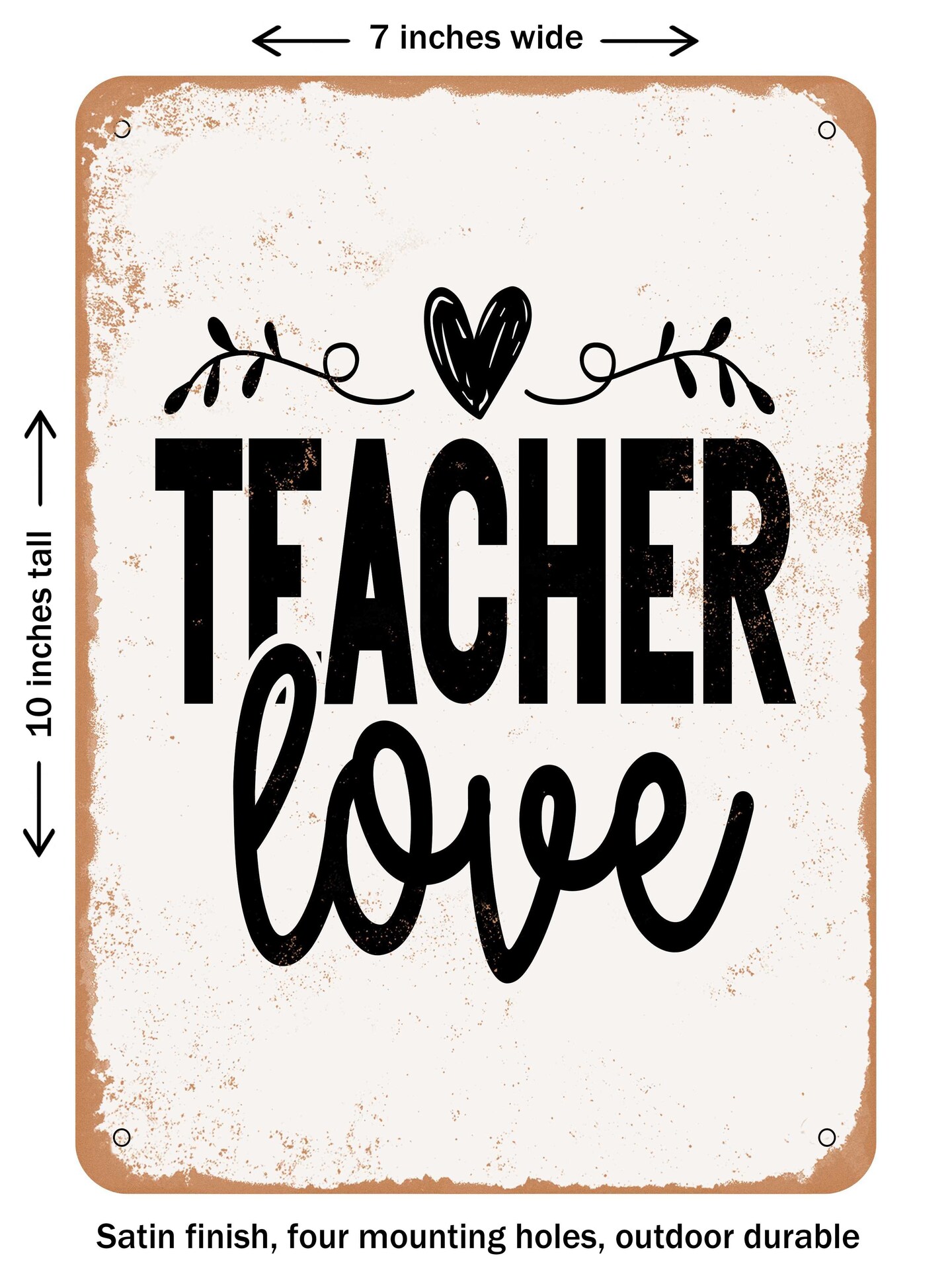 DECORATIVE METAL SIGN - Teacher Love - Vintage Rusty Look | Michaels