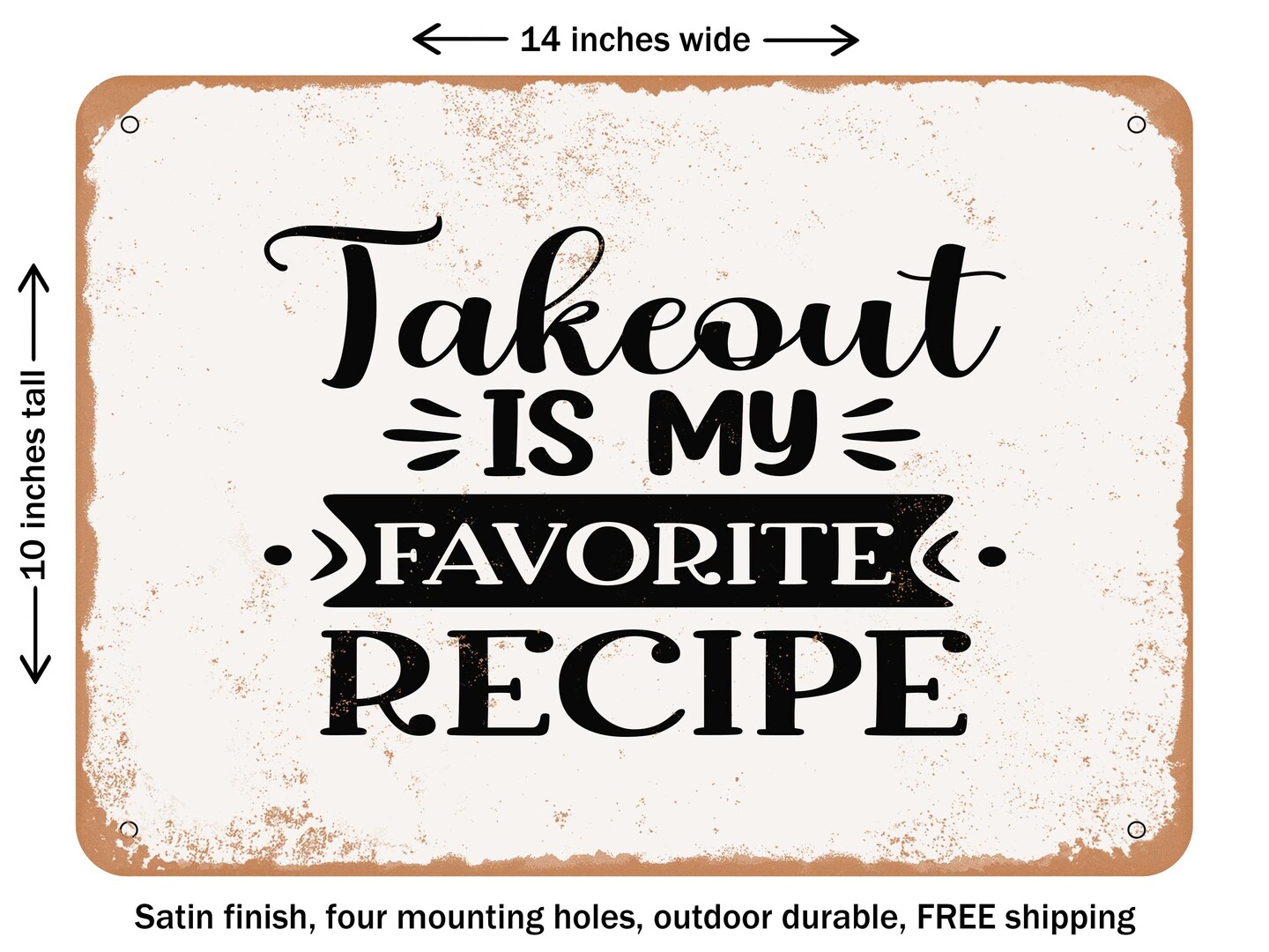 DECORATIVE METAL SIGN - Takeout is My Favorite Recipe - Vintage Rusty ...