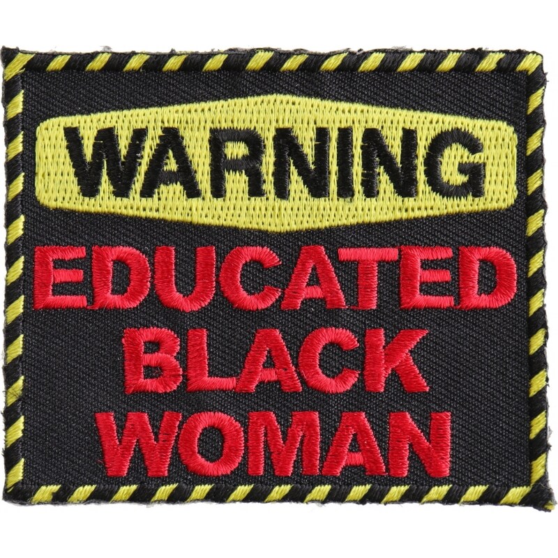Patch, Embroidered Patch (Iron-On or Sew-On), Warning Educated Black Woman African American ...