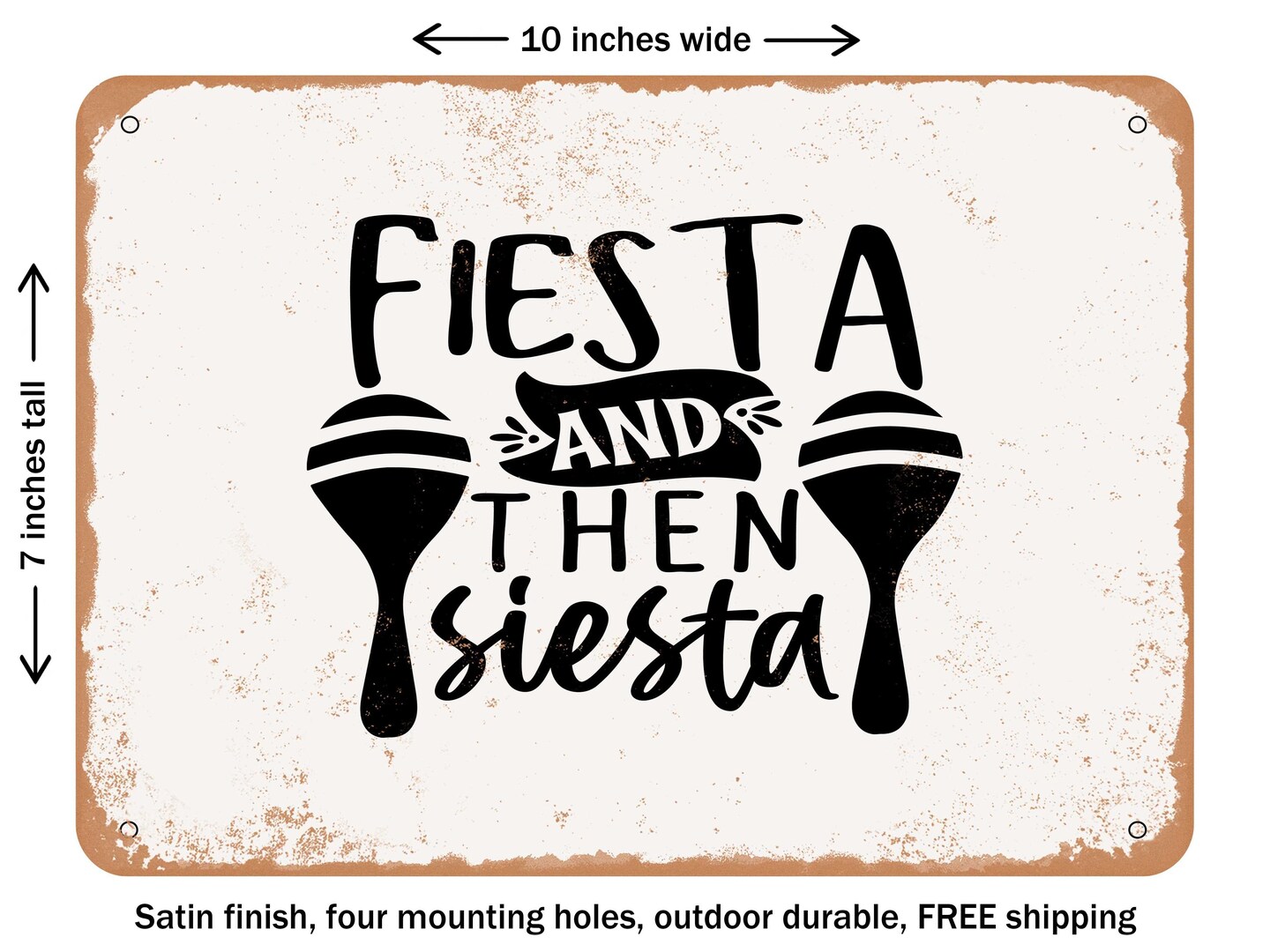DECORATIVE METAL SIGN - Fiesta and then Siesta - Vintage Rusty Look ...