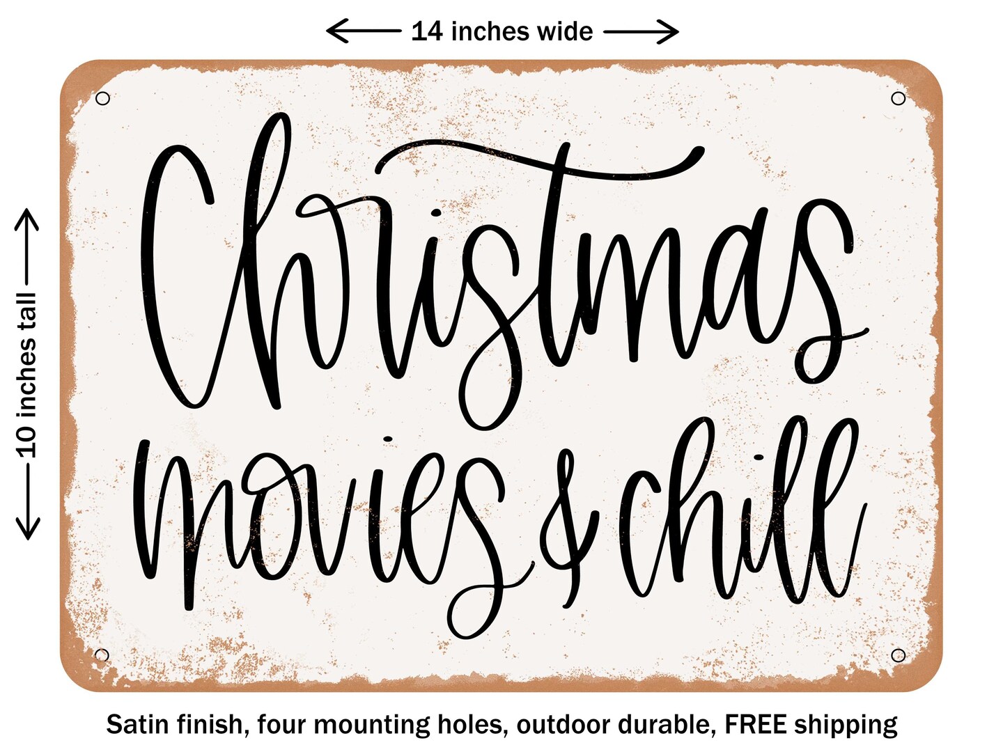 DECORATIVE METAL SIGN - Christmas Movies and Chill - Vintage Rusty Look ...