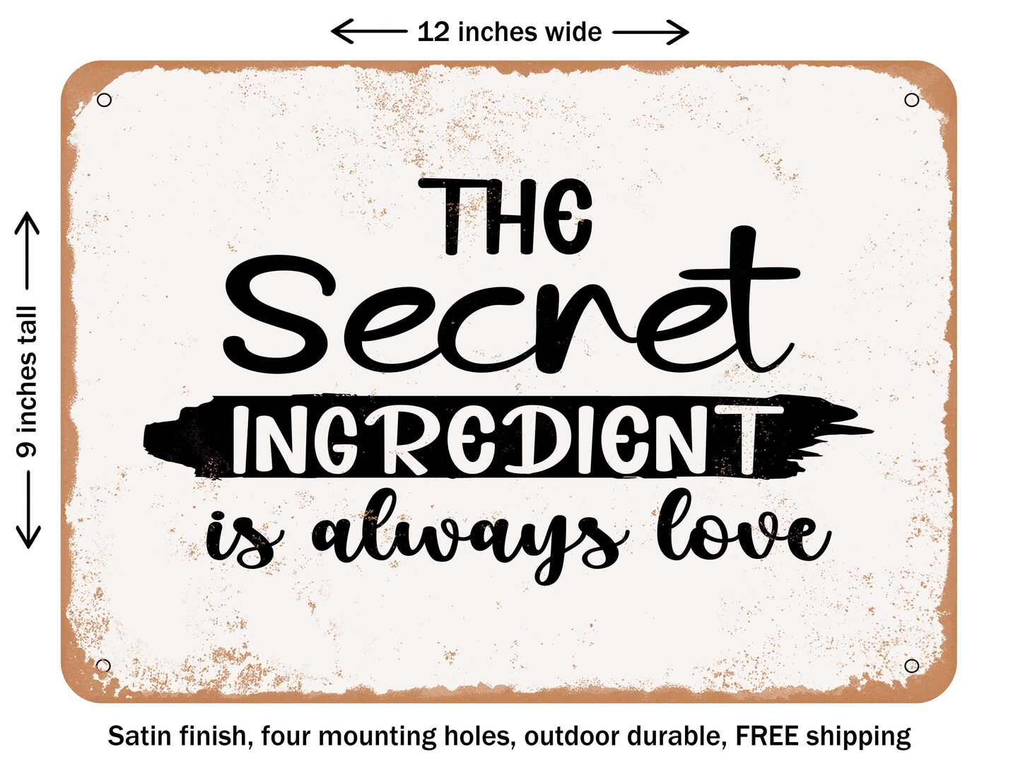 DECORATIVE METAL SIGN - the Secret Ingredient is Always Love - 3 ...