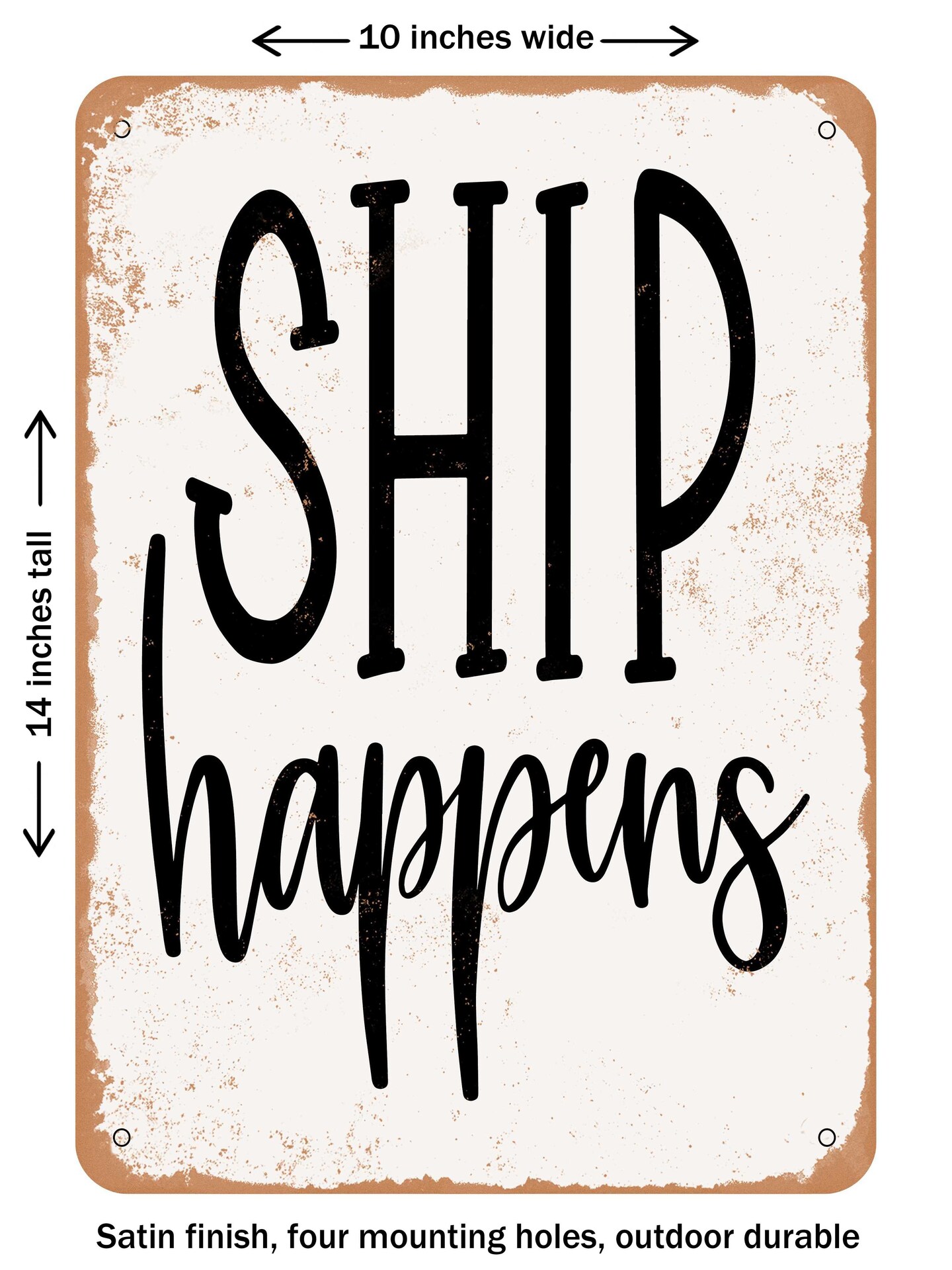 DECORATIVE METAL SIGN - Ship Happens - Vintage Rusty Look | Michaels