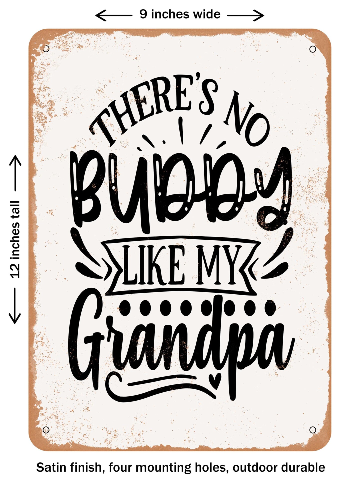 DECORATIVE METAL SIGN - there's No Buddy Like My Grandpa - Vintage ...