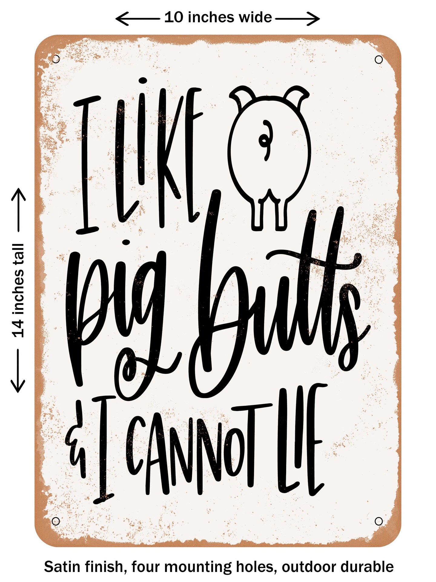 DECORATIVE METAL SIGN - Pig Butts - Vintage Rusty Look | Michaels