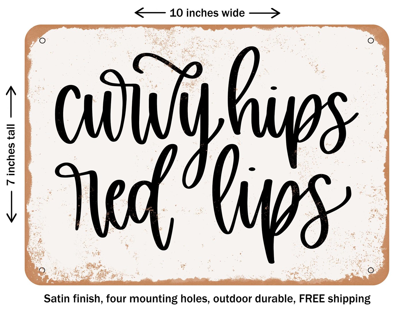 DECORATIVE METAL SIGN - Curvy Hips Red Lips - 3 - Vintage Rusty Look ...