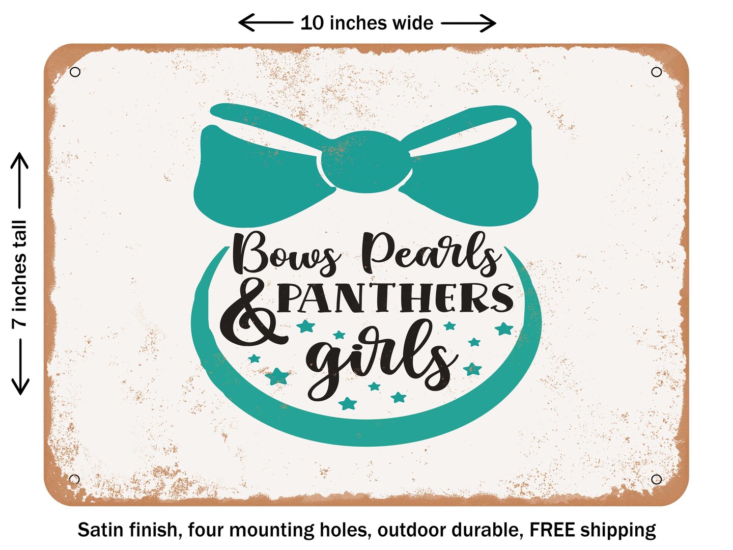 DECORATIVE METAL SIGN - Bows Pearls and Panthers Girls - Vintage Rusty ...