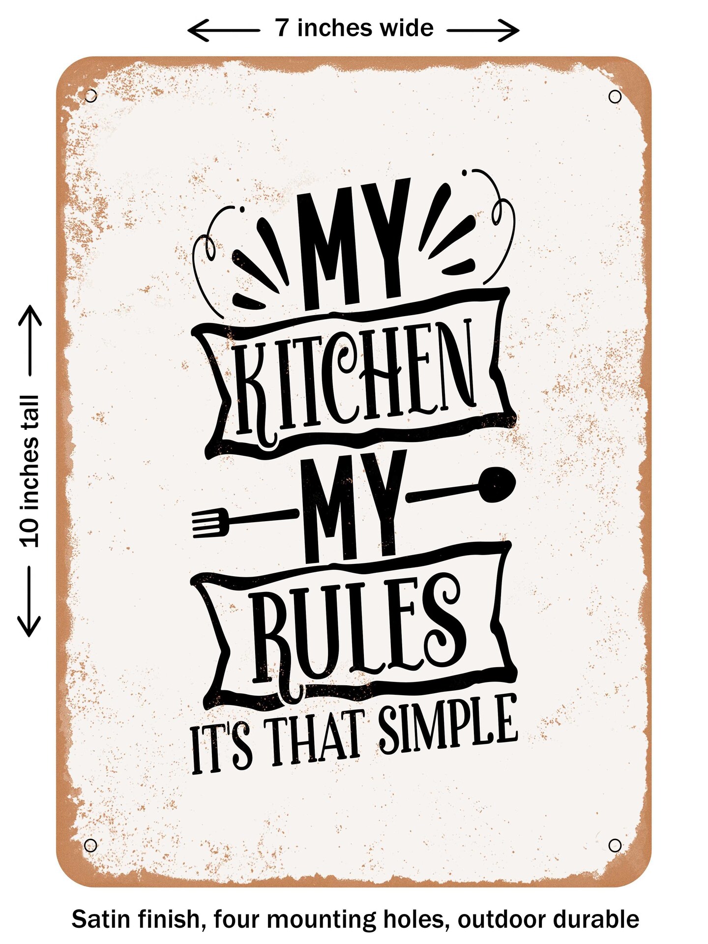 DECORATIVE METAL SIGN - My Kitchen My Rules Its That simple - Vintage ...