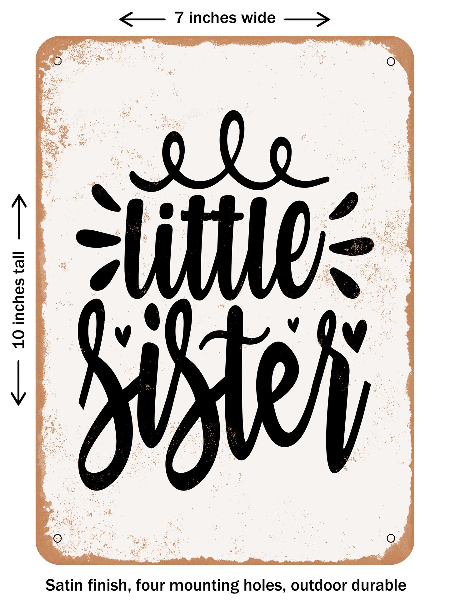 DECORATIVE METAL SIGN - Little Sister - 2 - Vintage Rusty Look | Michaels