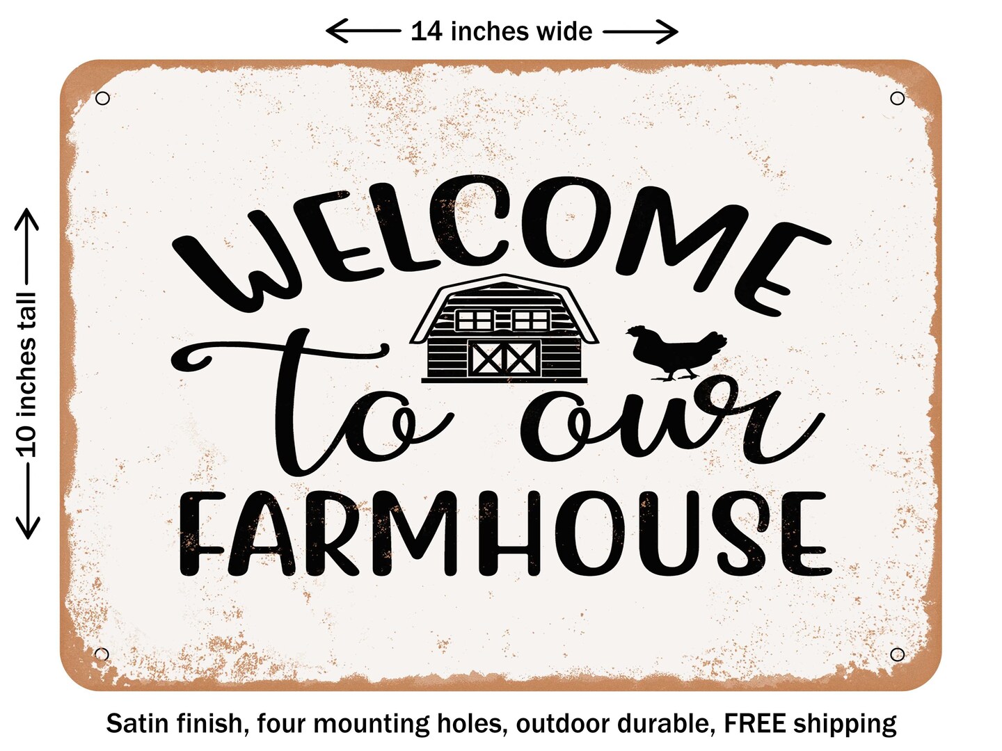 DECORATIVE METAL SIGN - Welcome to Our Farmhouse - 6 - Vintage Rusty ...