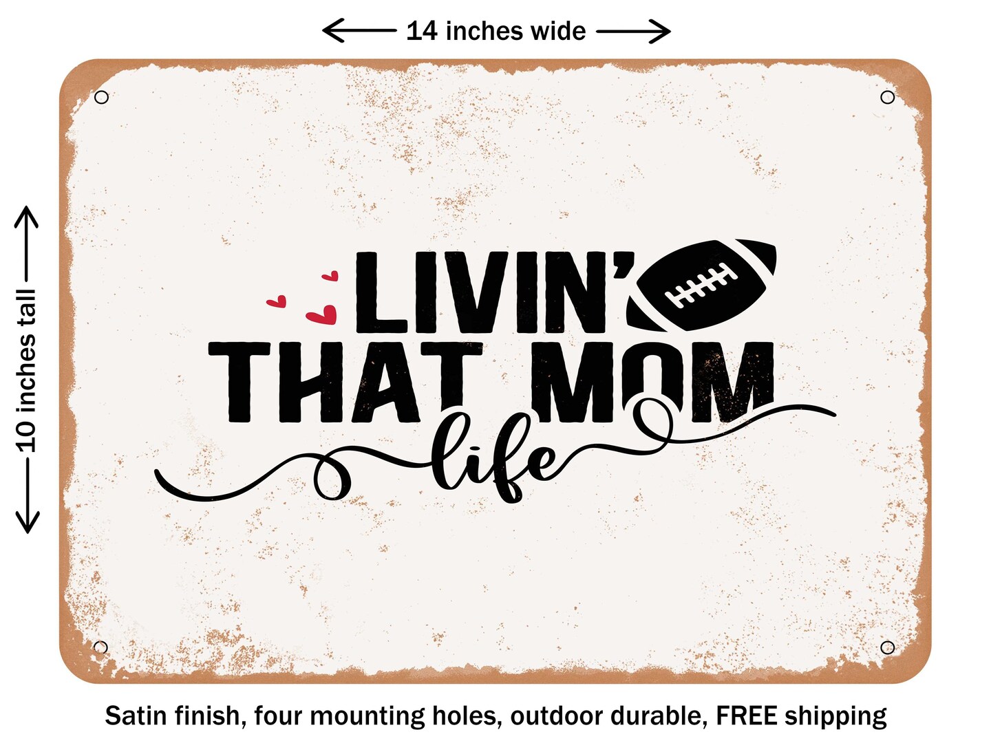 DECORATIVE METAL SIGN - Livin That Mom Life - 2 - Vintage Rusty Look ...