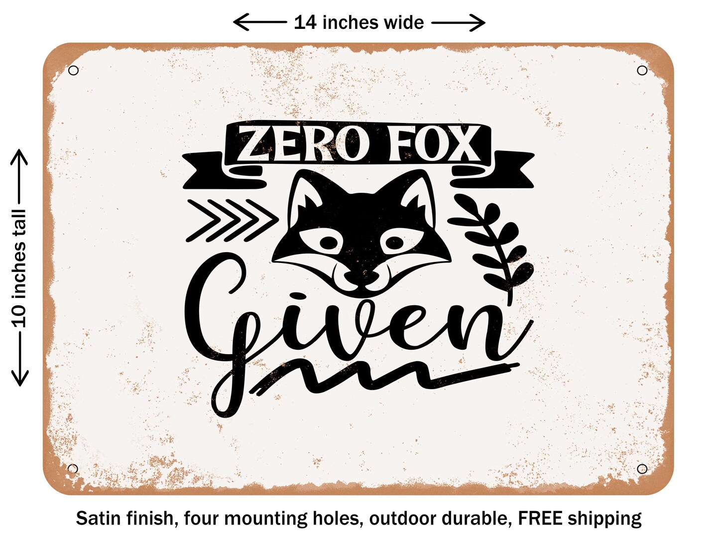 DECORATIVE METAL SIGN - Zero Fox Given - Vintage Rusty Look | Michaels