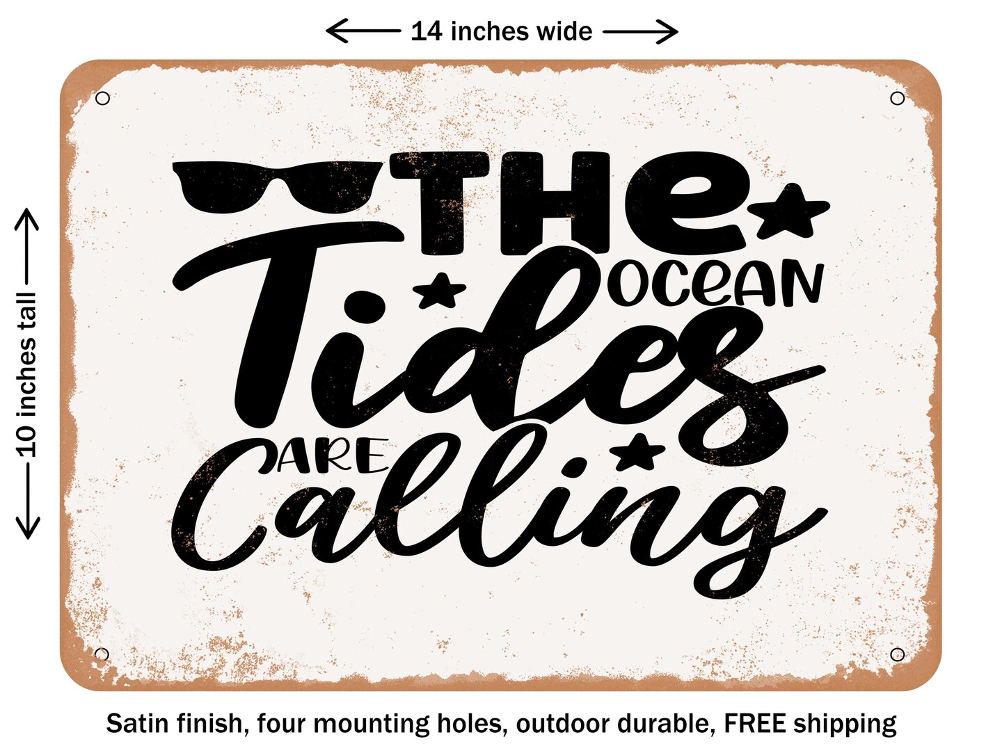 DECORATIVE METAL SIGN - the Ocean Tides Are Calling - Vintage Rusty ...