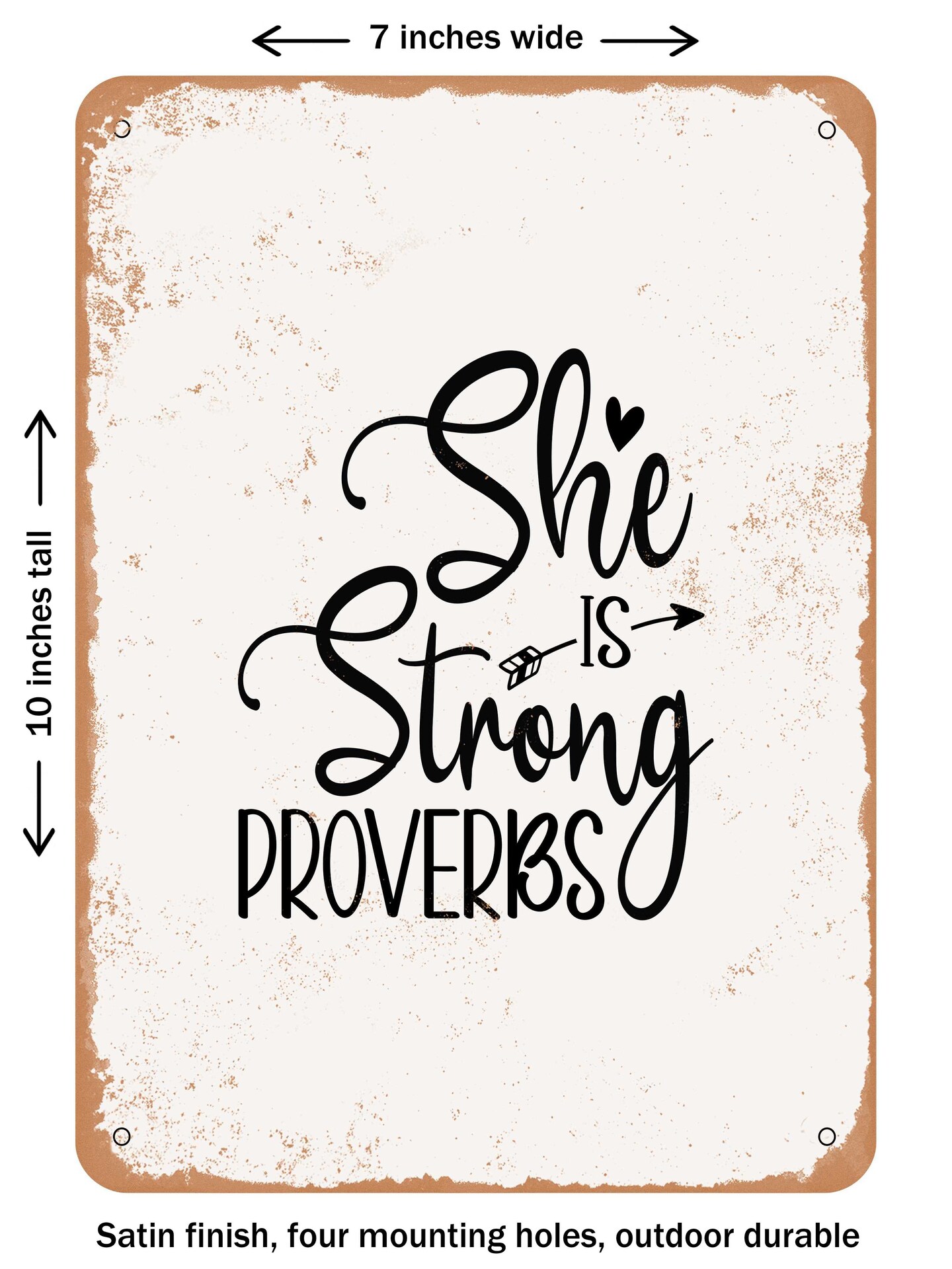 DECORATIVE METAL SIGN - She is Strong Proverbs - Vintage Rusty Look ...