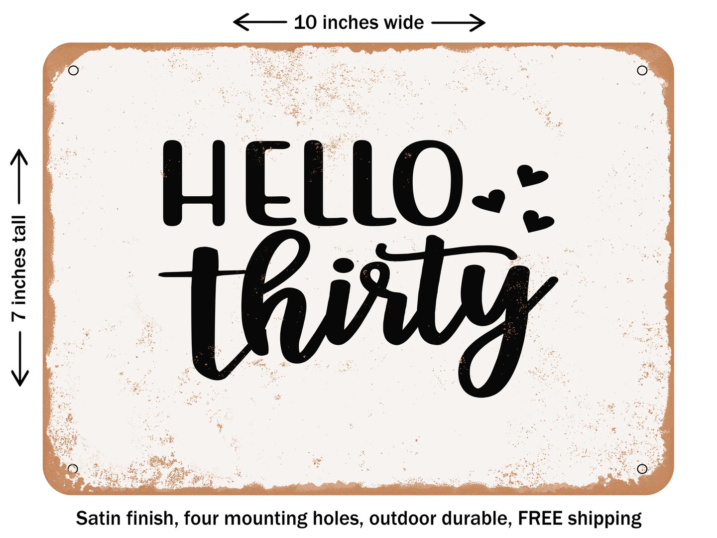 DECORATIVE METAL SIGN - Hello Thirty - 3 - Vintage Rusty Look | Michaels