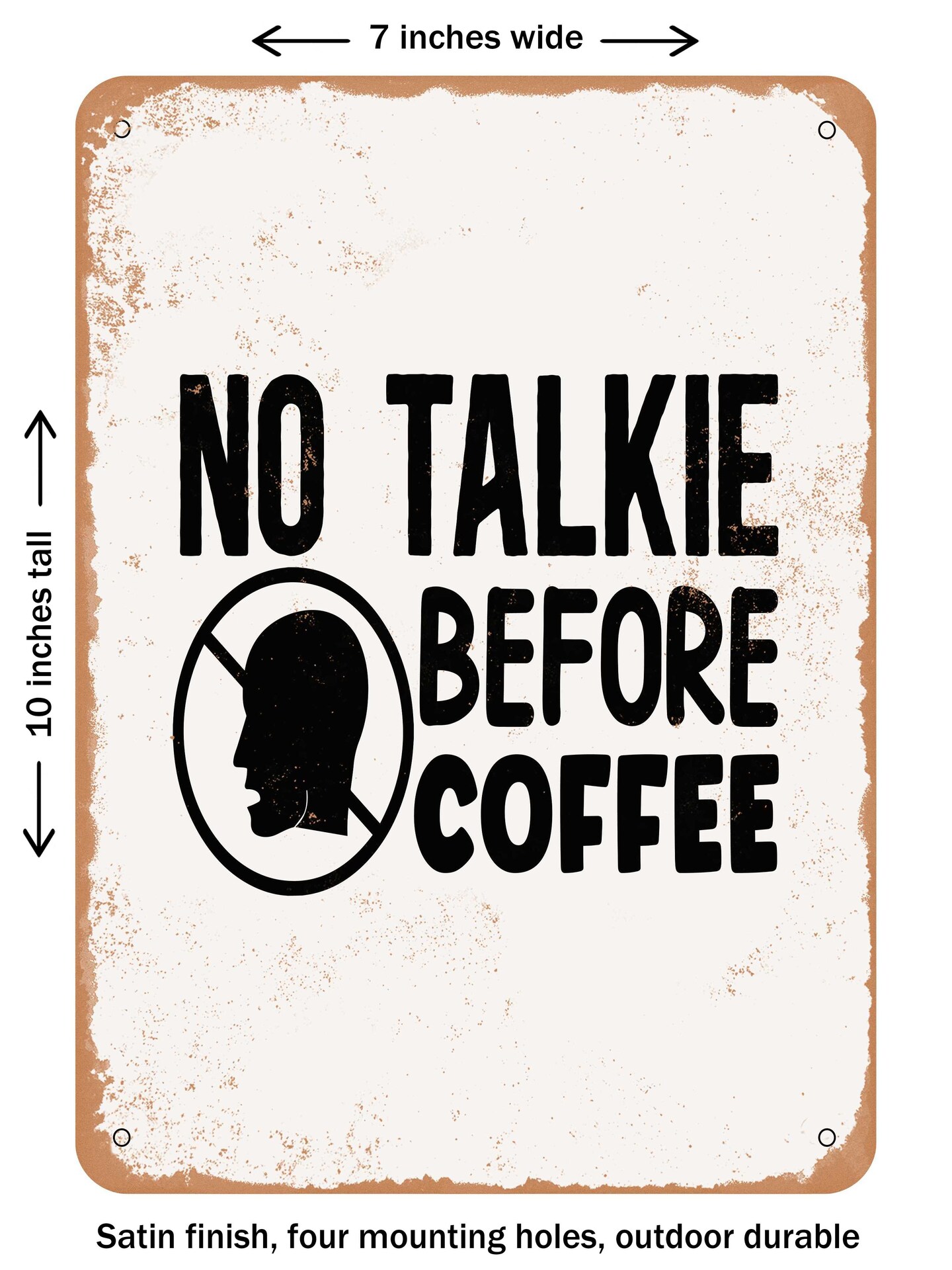 DECORATIVE METAL SIGN - No Talkie Before Coffee - 3 - Vintage Rusty ...
