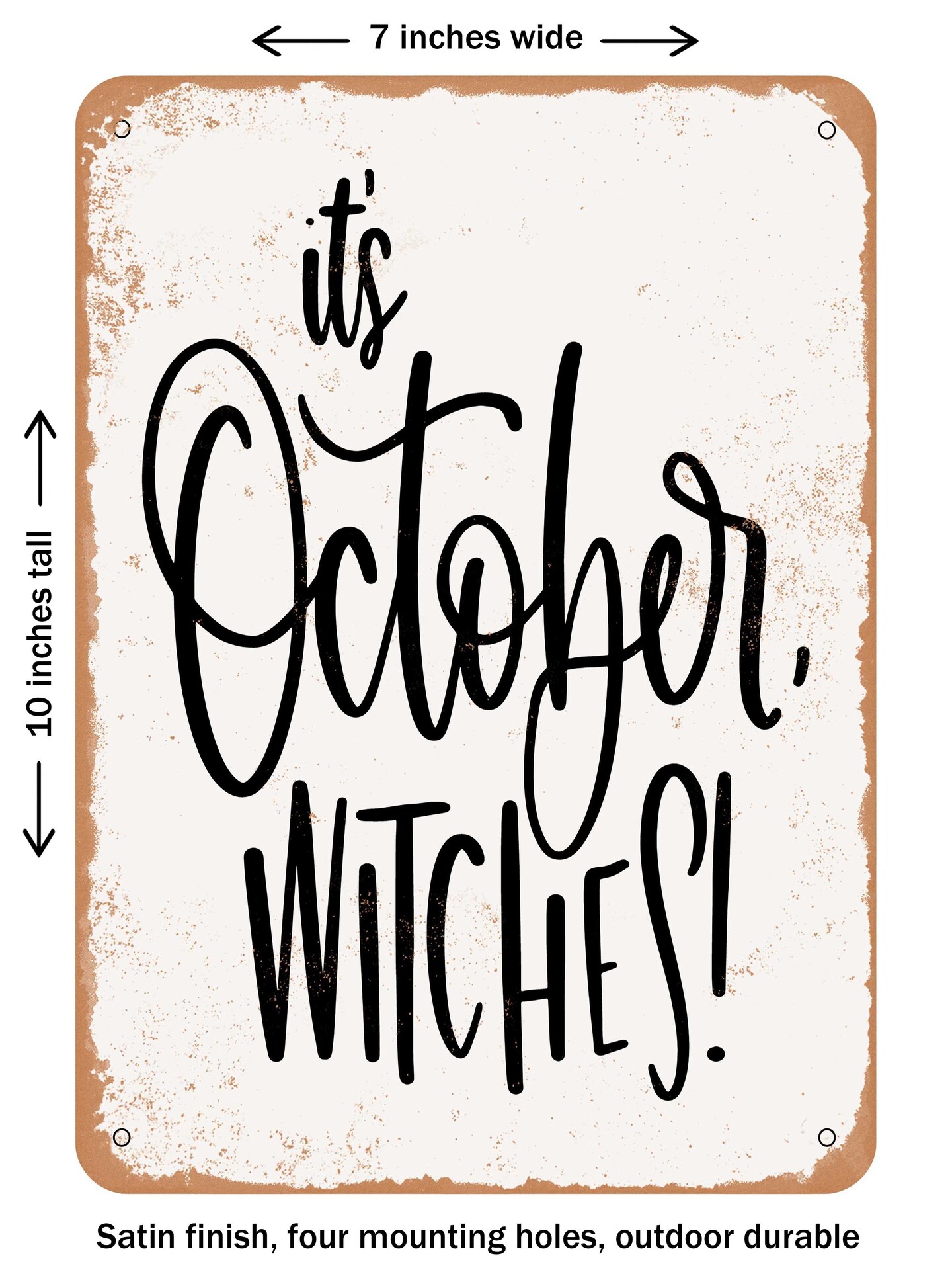DECORATIVE METAL SIGN - Its October Witches - Vintage Rusty Look ... DECORATIVE METAL SIGN - Its October Witches - Vintage Rusty Look ...