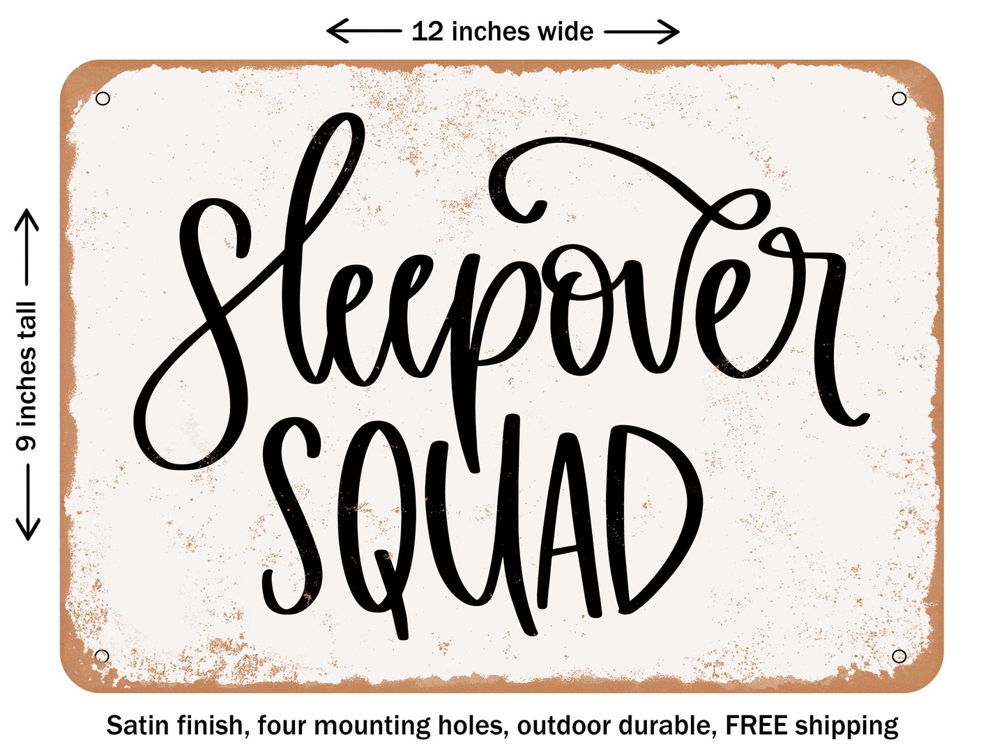 DECORATIVE METAL SIGN - Sleepover Squad - Vintage Rusty Look | Signs ...