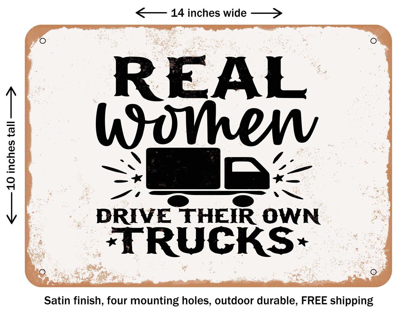 DECORATIVE METAL SIGN - Real Women Drive their Own Trucks - Vintage ...