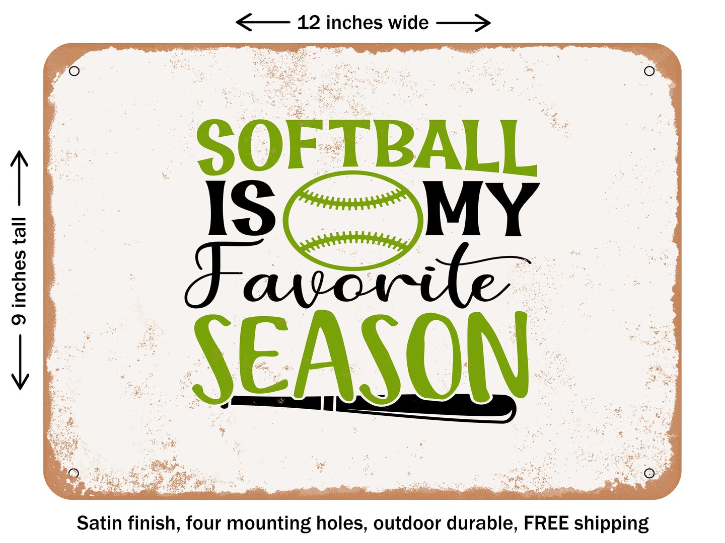 DECORATIVE METAL SIGN - Softball is My Favorite Season - Vintage Rusty ...