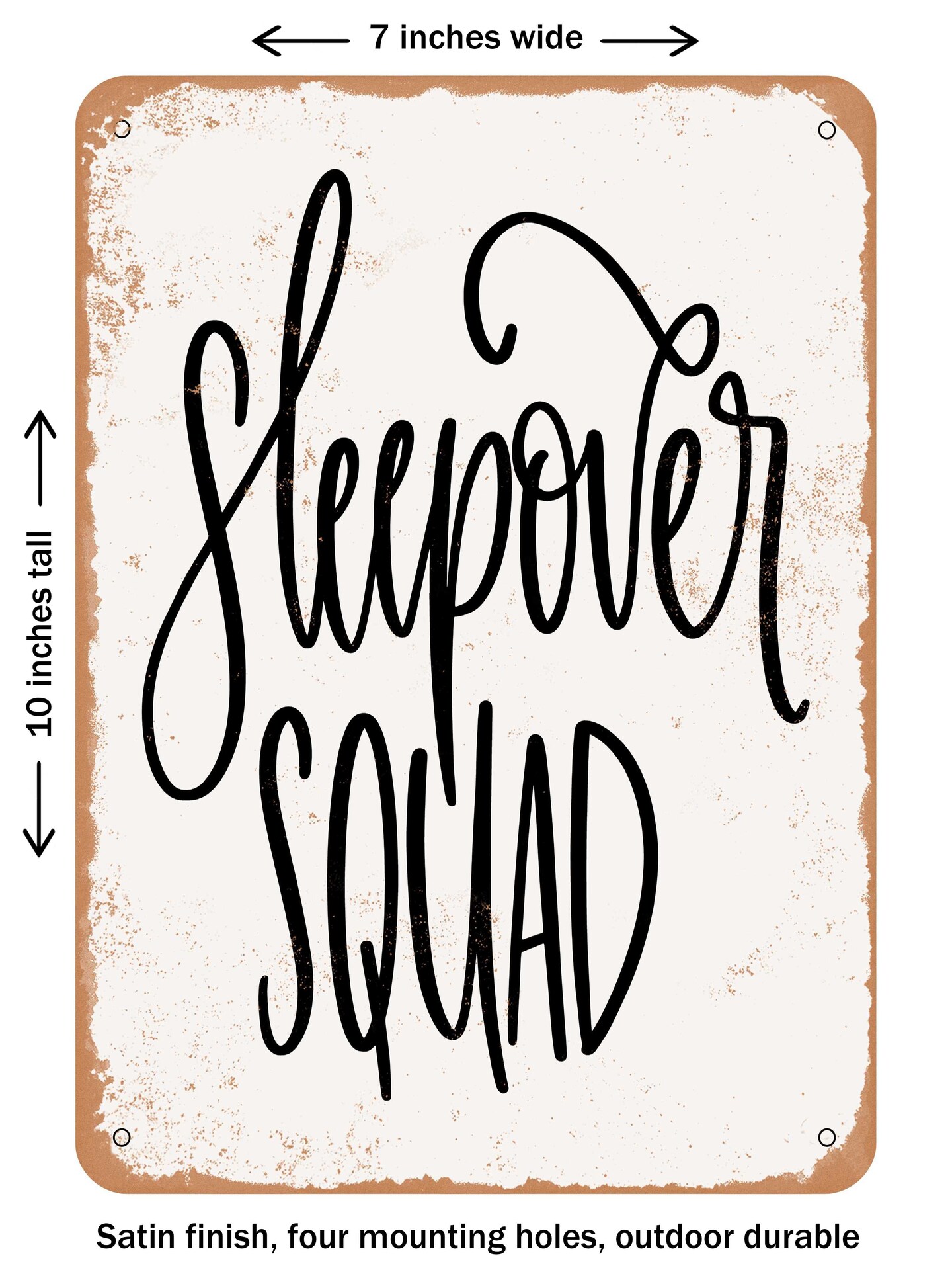 DECORATIVE METAL SIGN - Sleepover Squad - Vintage Rusty Look | Signs ...