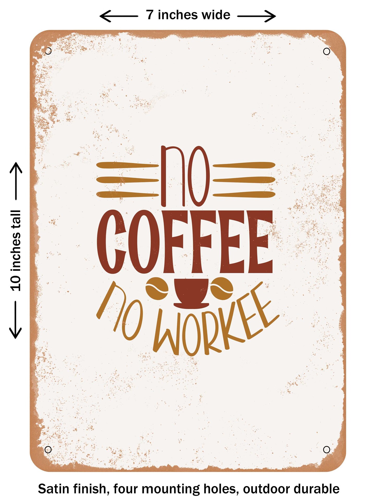 DECORATIVE METAL SIGN - No Coffee No Workee - Vintage Rusty Look | Michaels