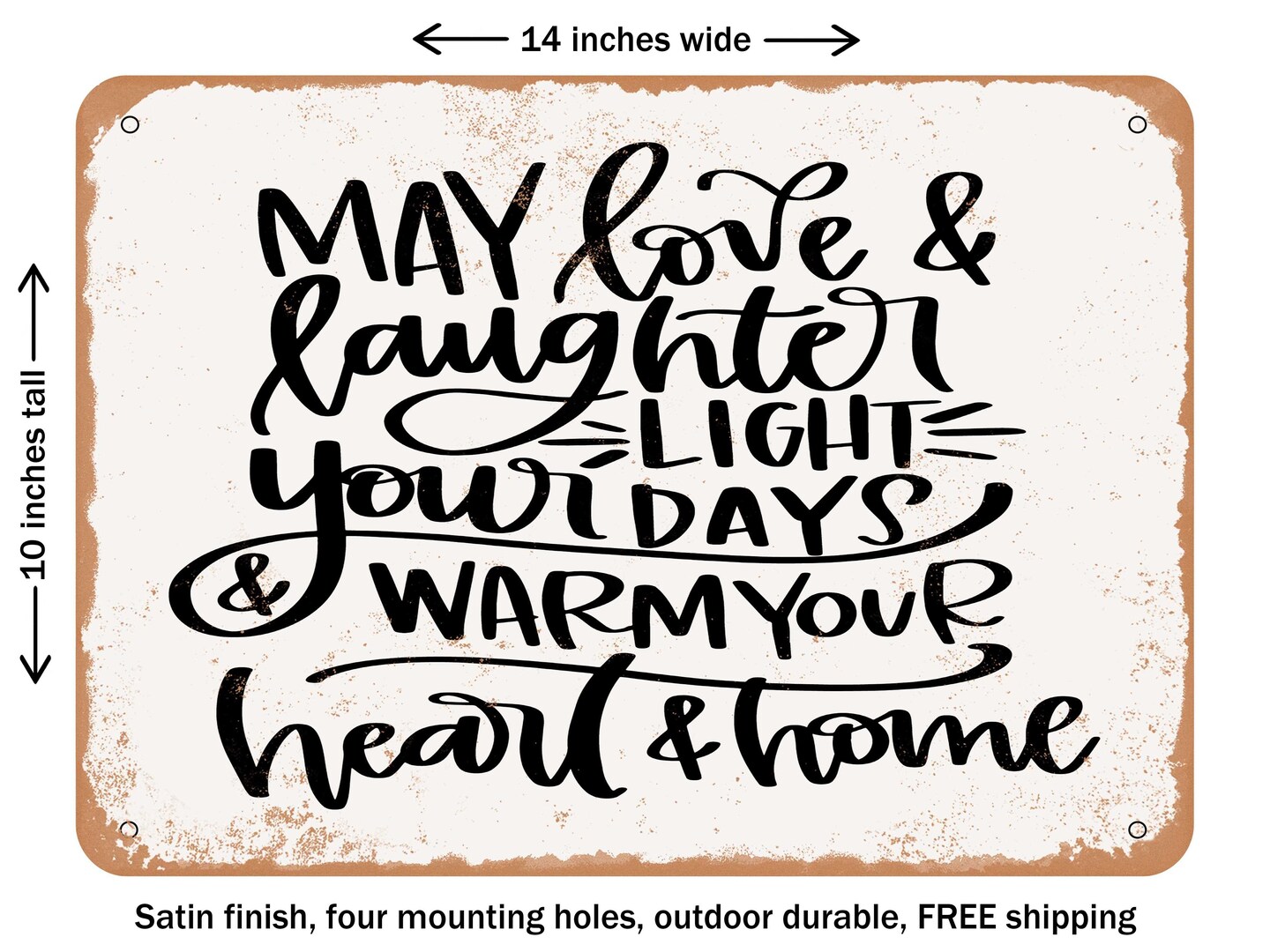 DECORATIVE METAL SIGN - May Love and Laughter Light Your Days - Vintage ...