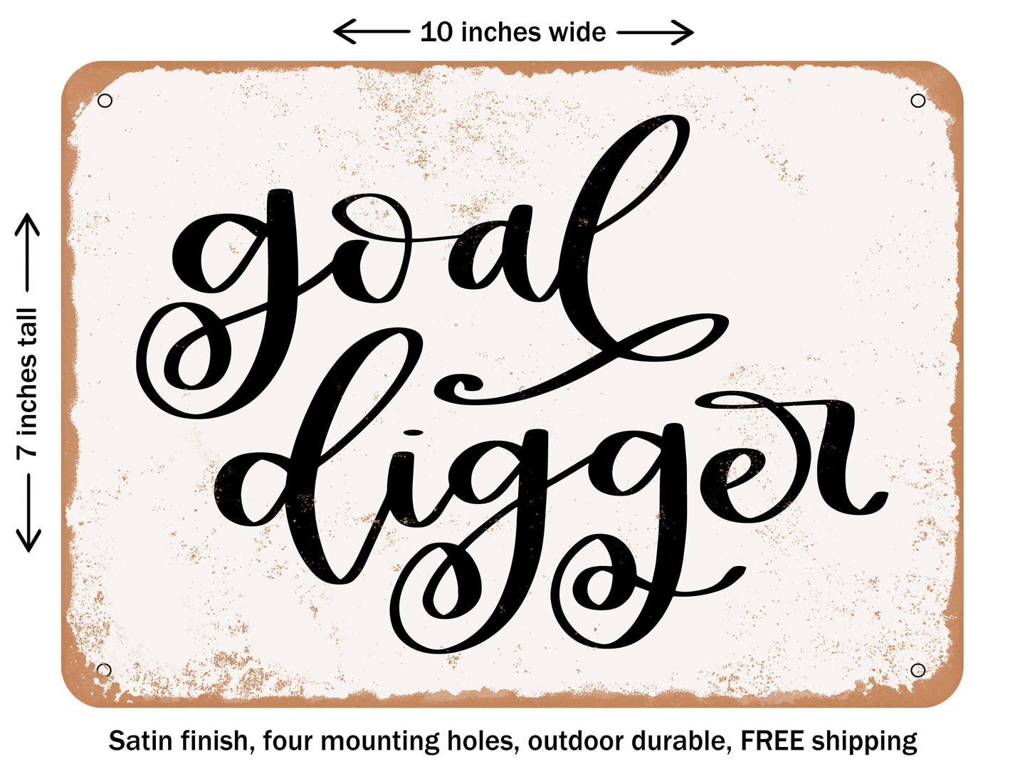 DECORATIVE METAL SIGN - Goal Digger - Vintage Rusty Look | Signs | Michaels
