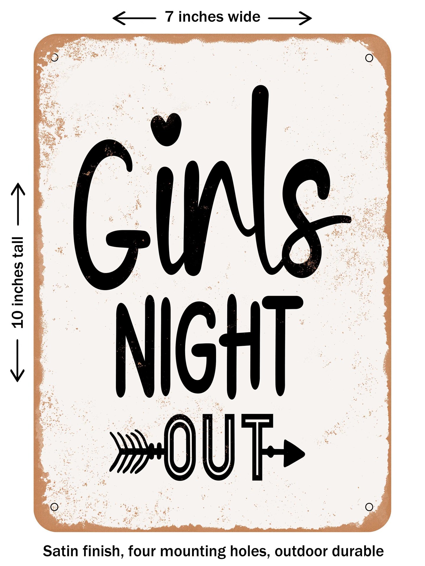 DECORATIVE METAL SIGN - Girls Night Out - Vintage Rusty Look | Signs ...