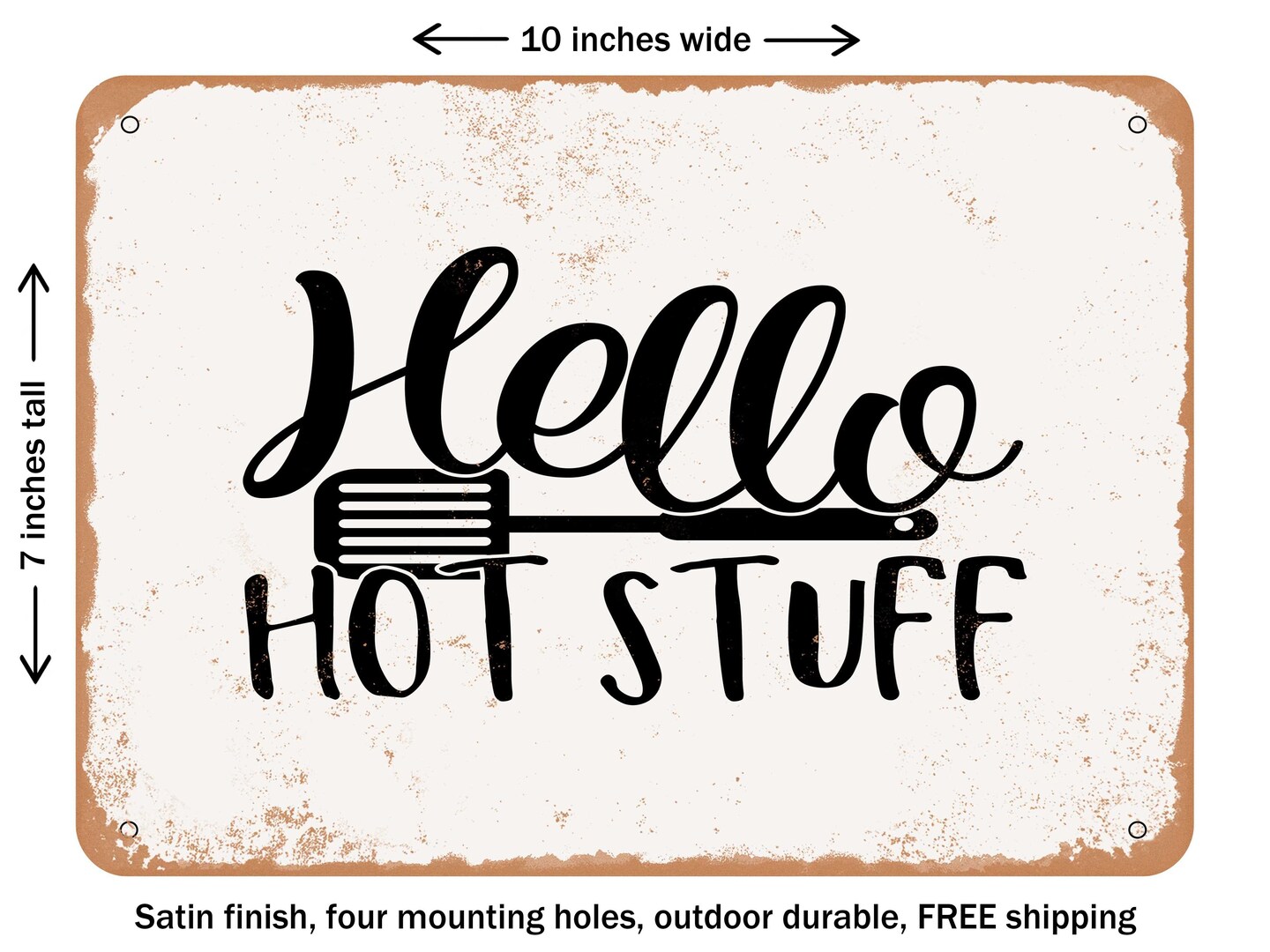 DECORATIVE METAL SIGN - Hello Hot Stuff - Vintage Rusty Look | Signs ...