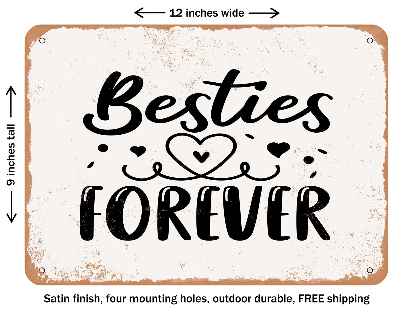 DECORATIVE METAL SIGN - Besties Forever - Vintage Rusty Look | Signs ...