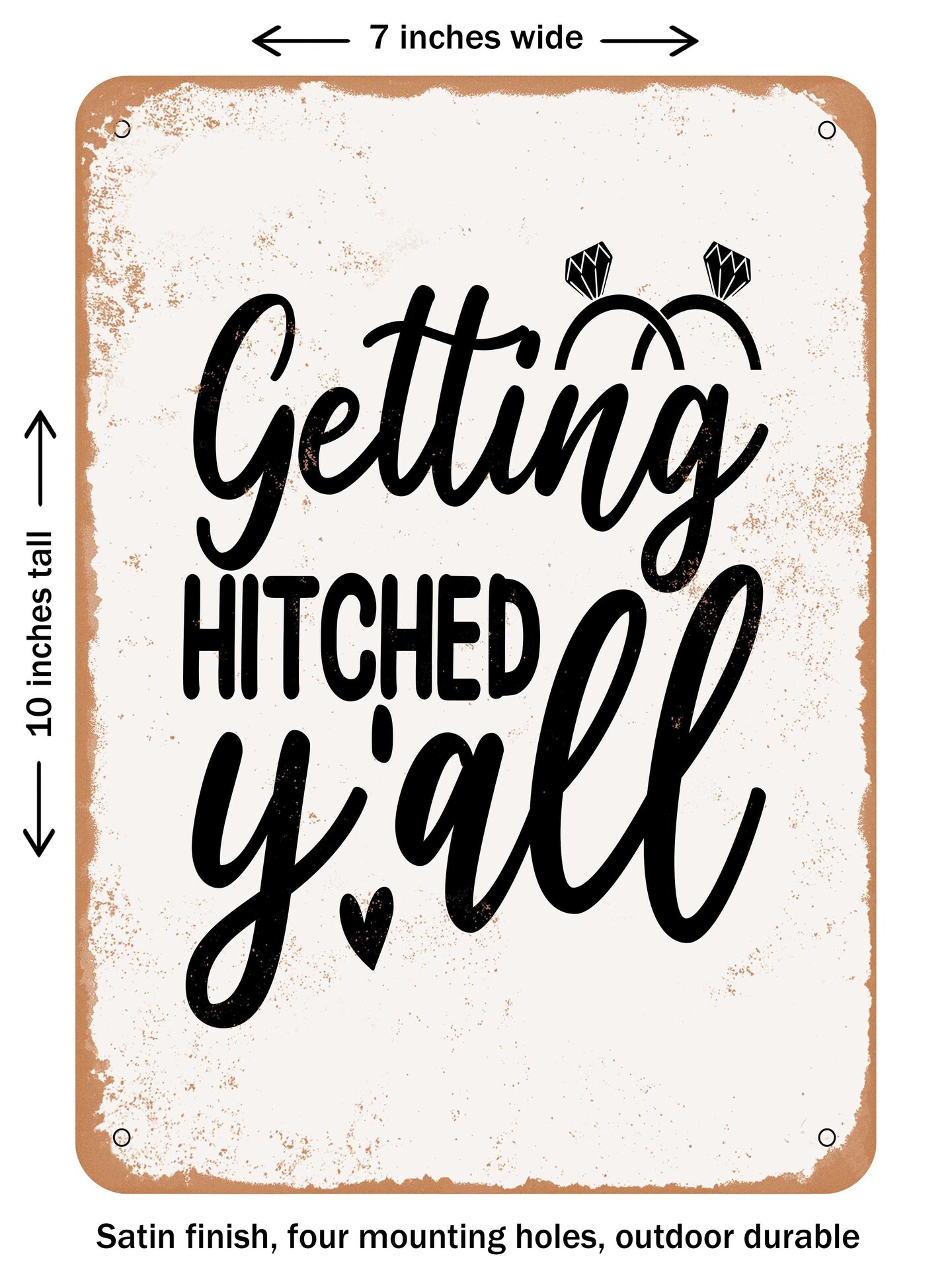 DECORATIVE METAL SIGN - Getting Hitched Y'all - Vintage Rusty Look ...