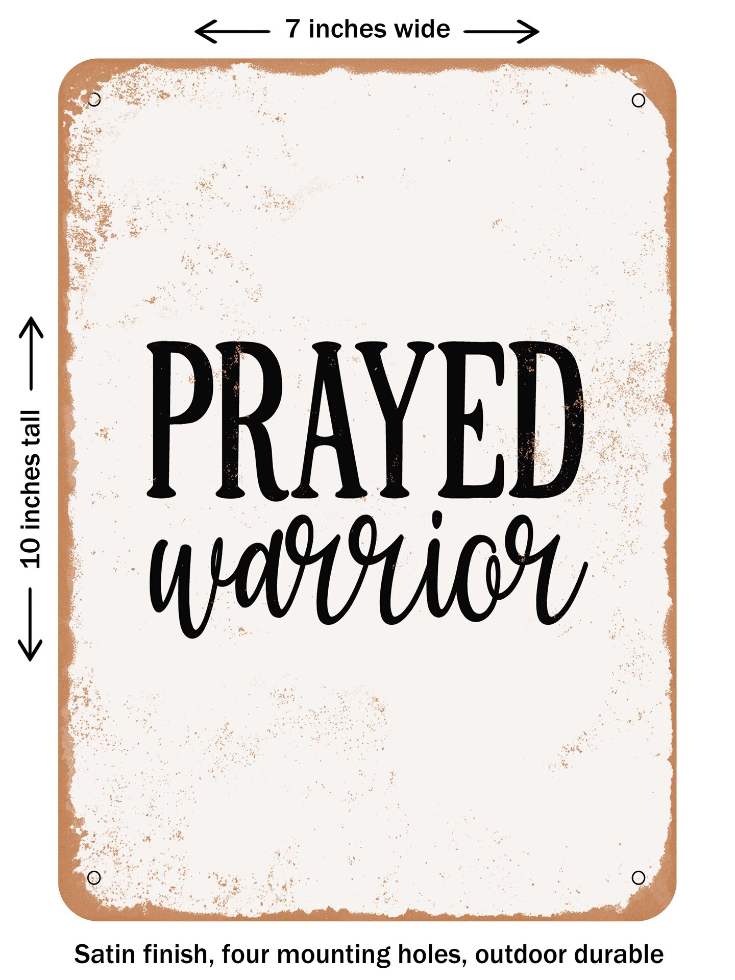 DECORATIVE METAL SIGN - Prayed Warrior - Vintage Rusty Look | Michaels