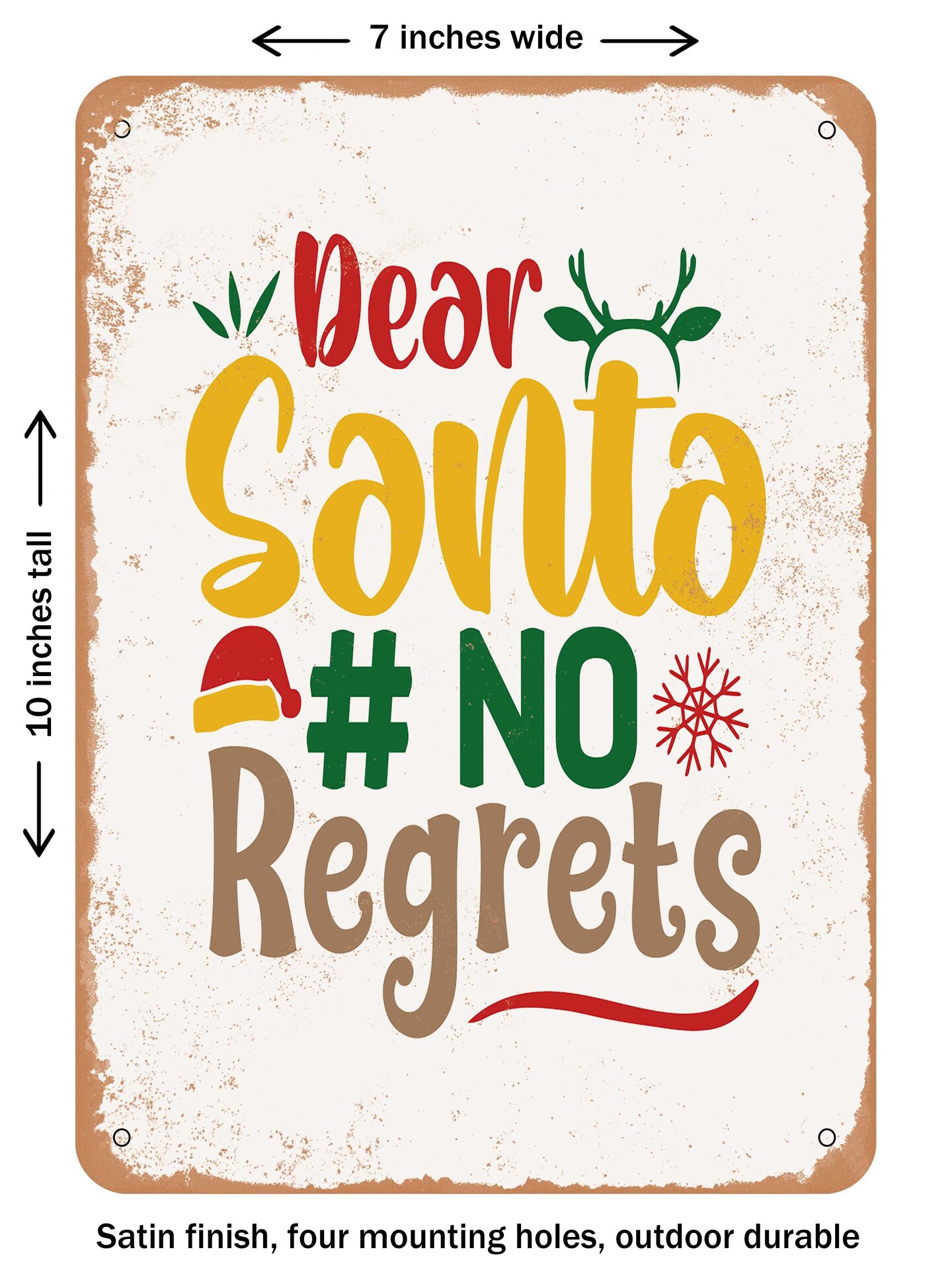 DECORATIVE METAL SIGN - Dear Santa # No Regrets - Vintage Rusty Look ...