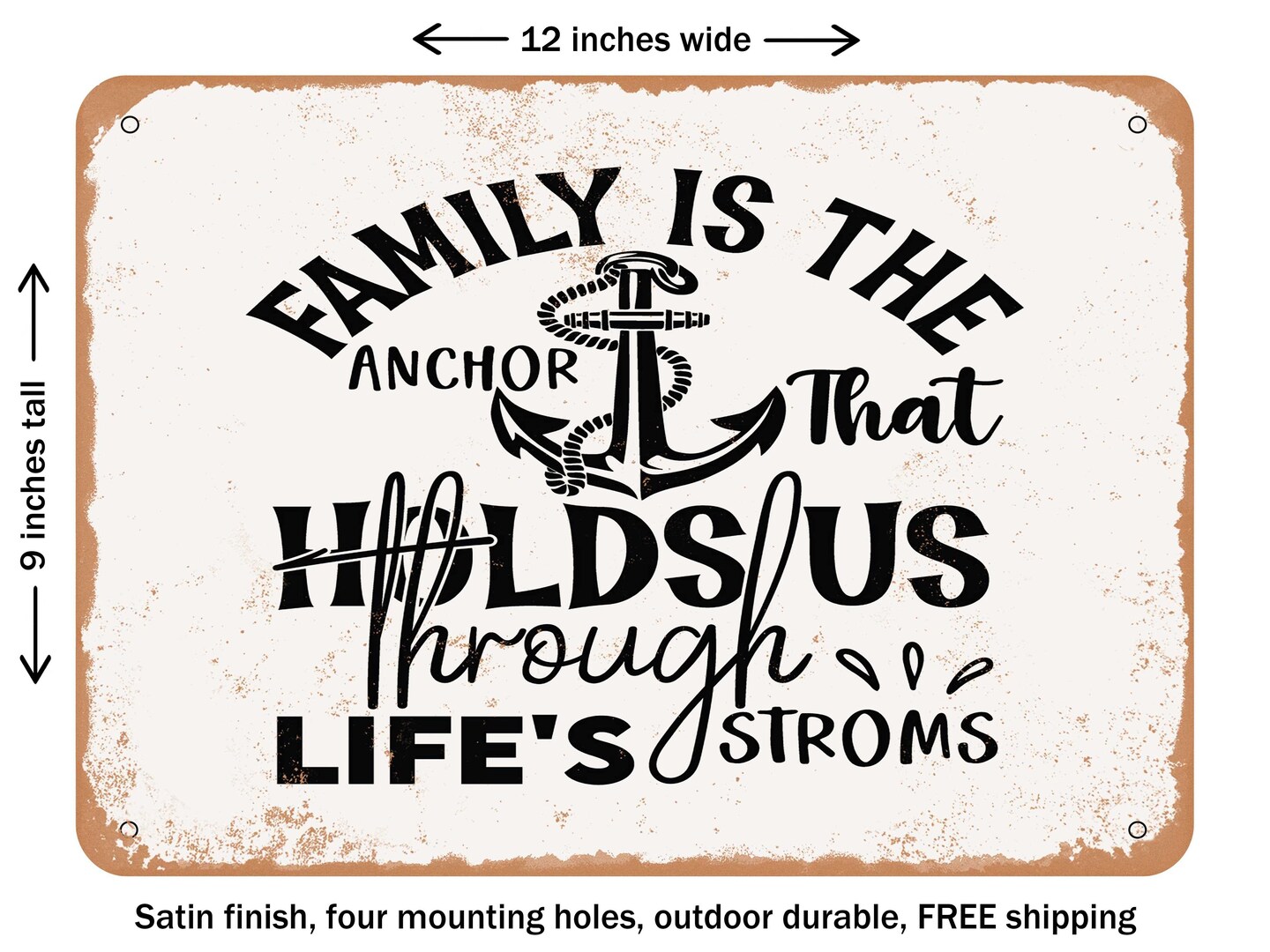 DECORATIVE METAL SIGN - Family is the Anchor That Holds Us Through Life ...