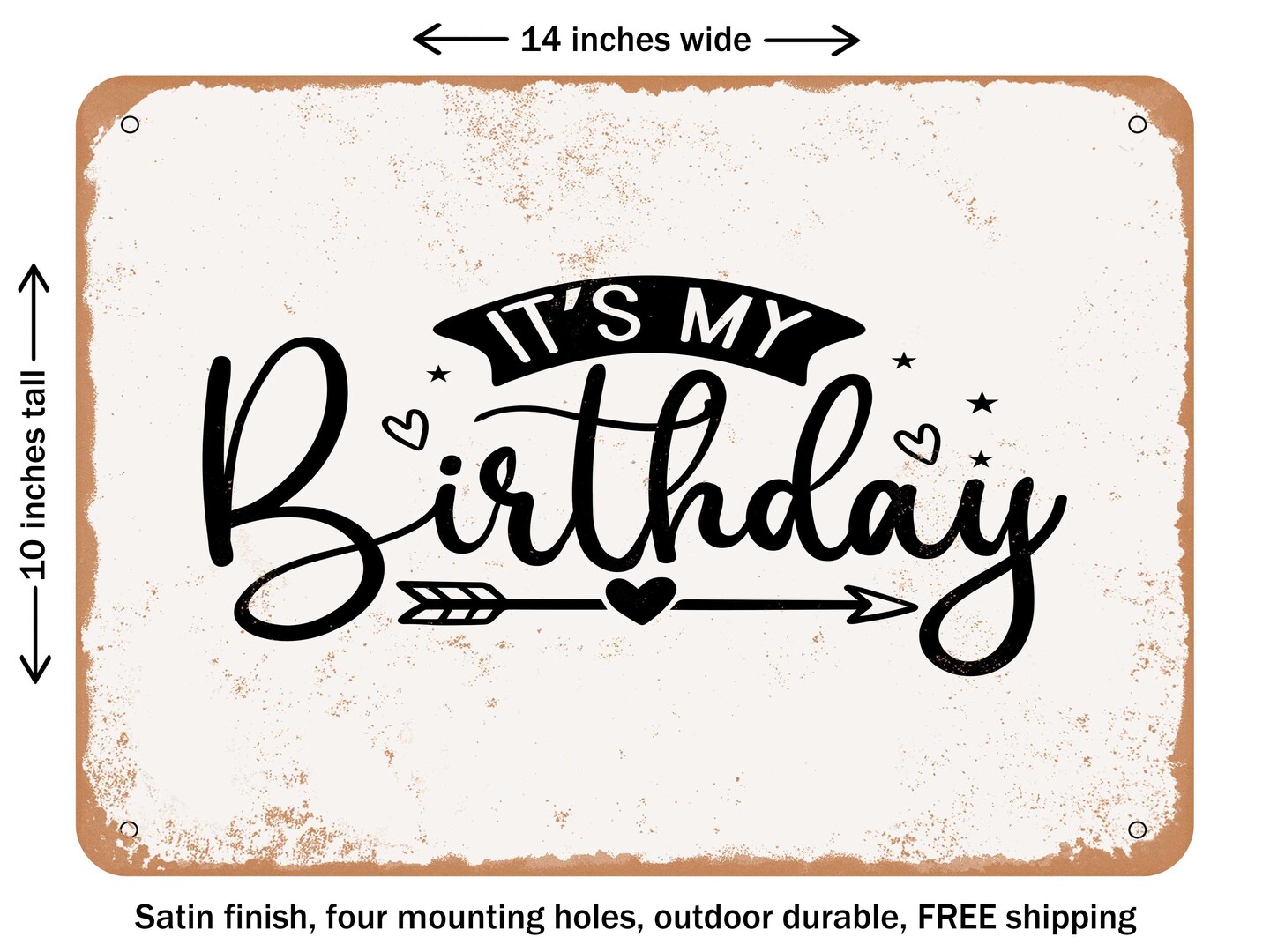 DECORATIVE METAL SIGN - Its My Birthday - Vintage Rusty Look | Michaels DECORATIVE METAL SIGN - Its My Birthday - Vintage Rusty Look | Michaels