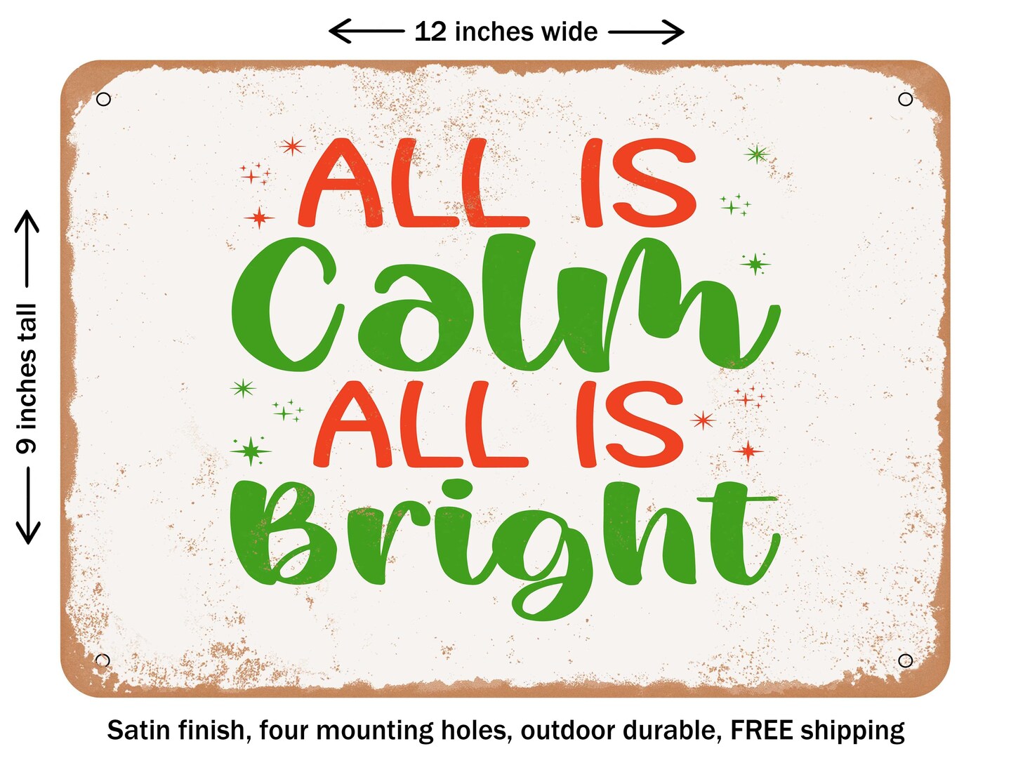 DECORATIVE METAL SIGN - All is Calm All is Bright - Vintage Rusty Look ...
