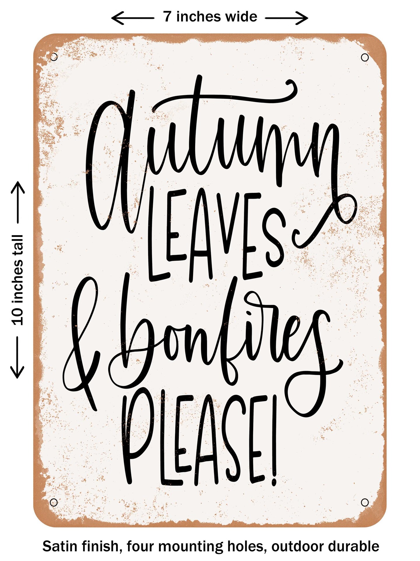 DECORATIVE METAL SIGN - Autumn Leaves and Bonfires Please - Vintage ...