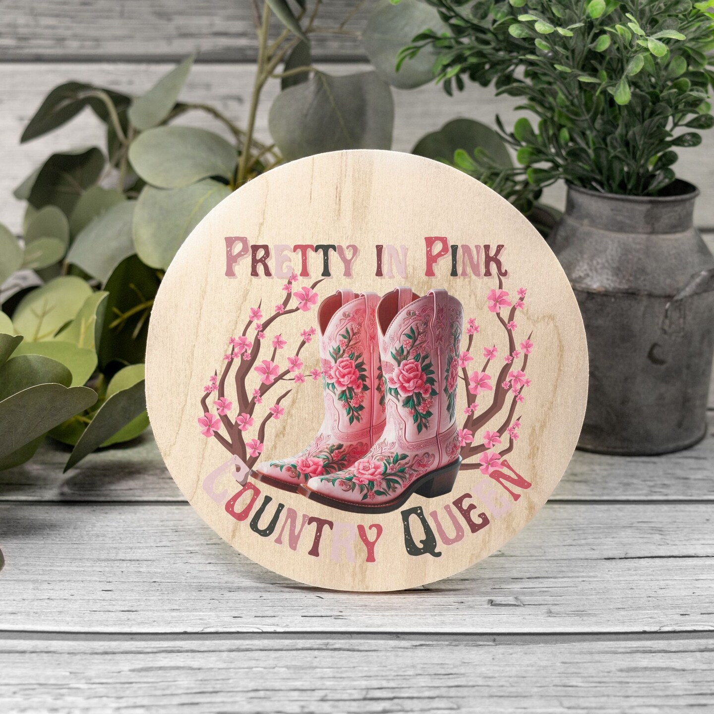 Round Wooden Sign with Pink Boots Country Chic Decor Feminine Rustic ...