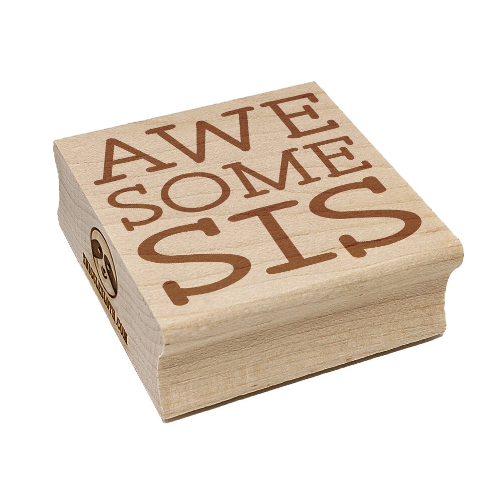 Awesome Sis Sister Fun Text Square Rubber Stamp for Stamping Crafting | Michaels
