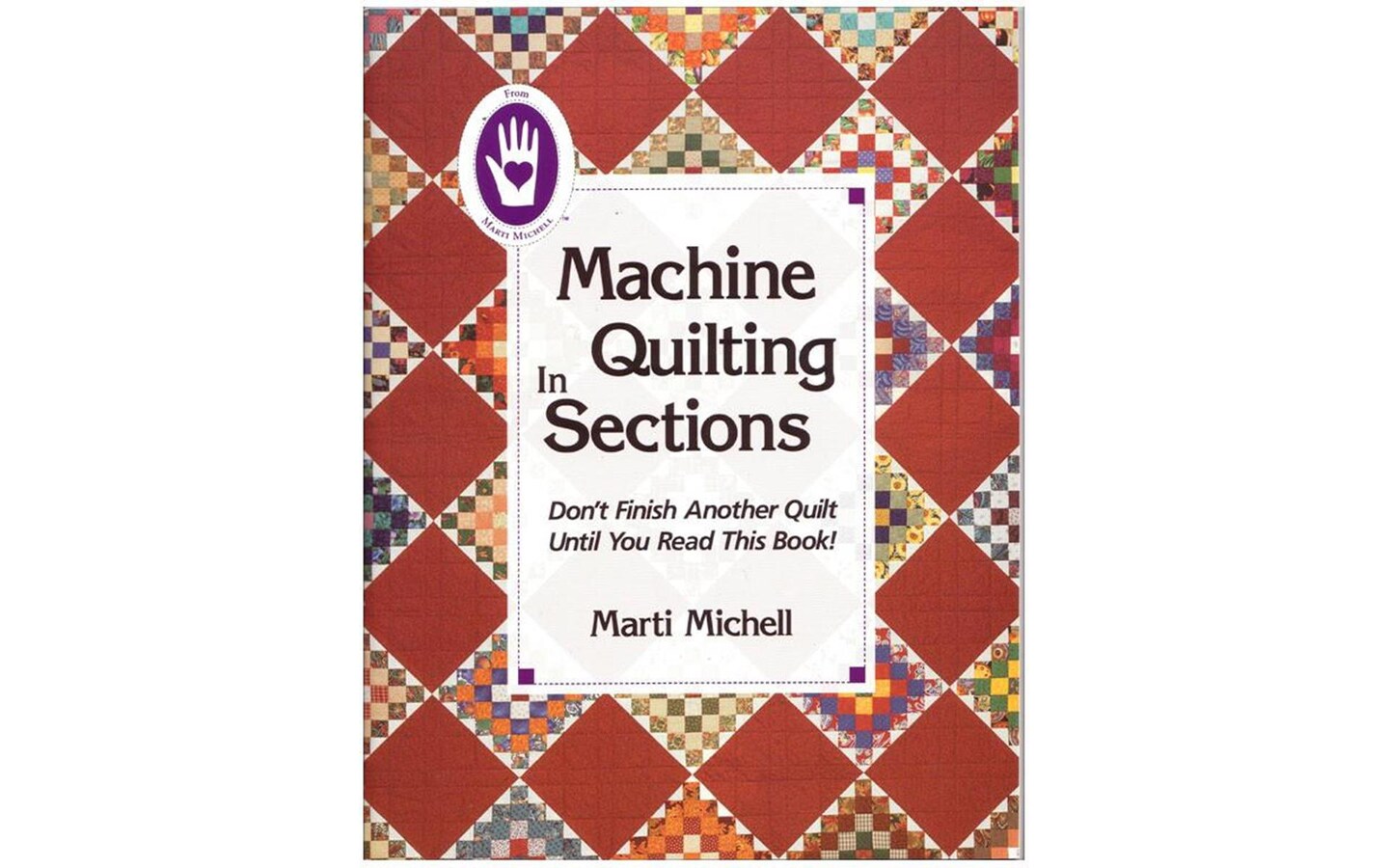 Marti Michell Machine Quilting in Sections Bk | Michaels