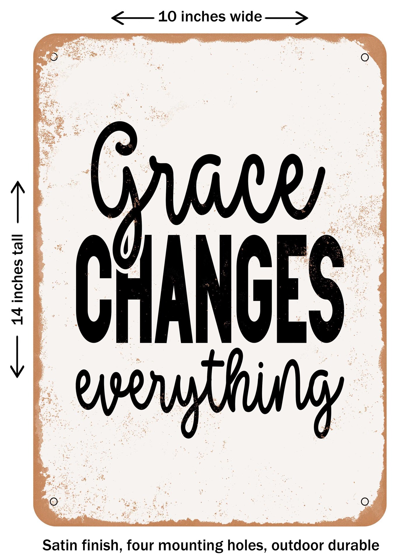 DECORATIVE METAL SIGN - Grace Changes Everything - Vintage Rusty Look | Michaels