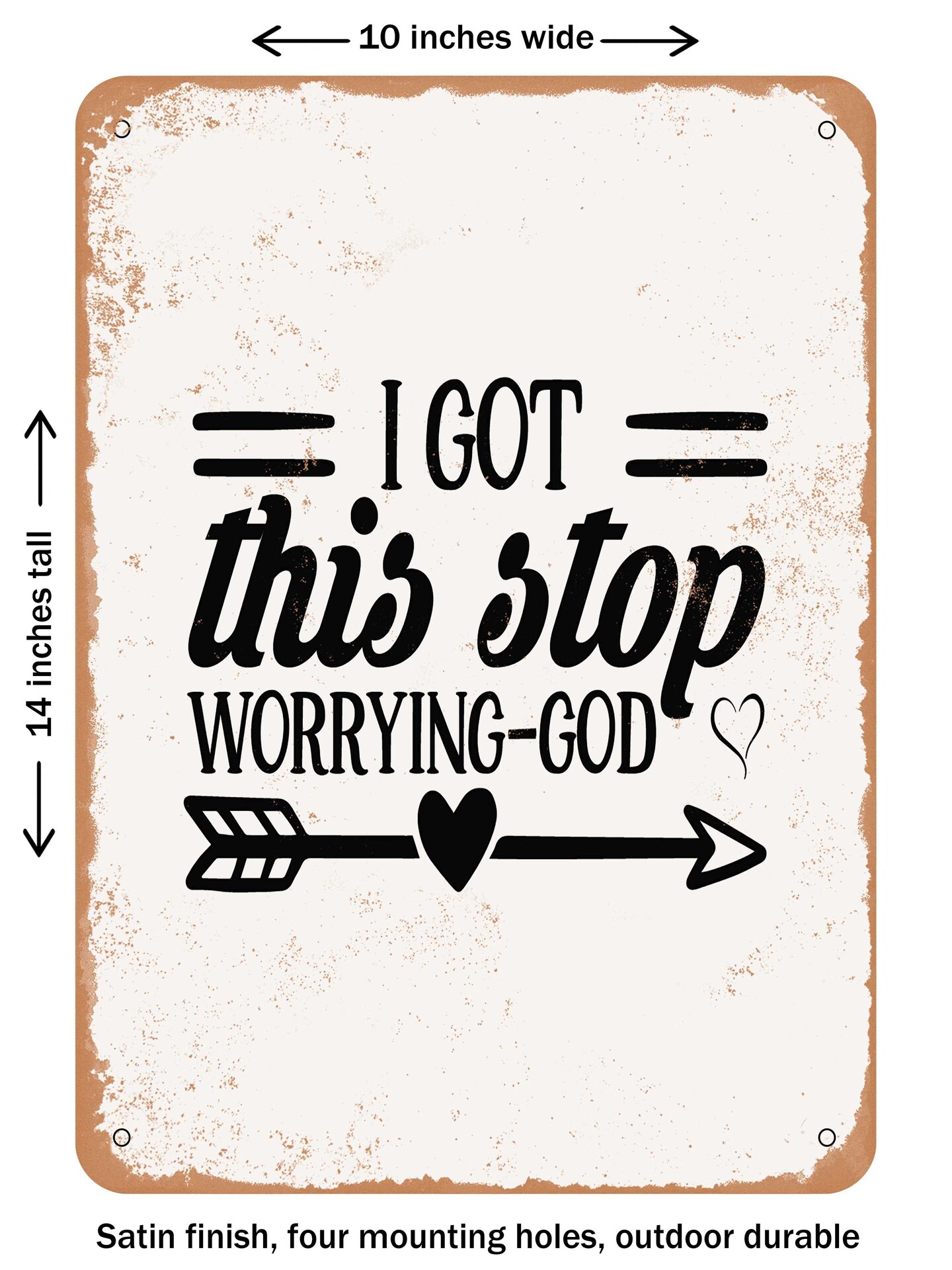 DECORATIVE METAL SIGN - I Got This Stop Worrying-God - Vintage Rusty ...