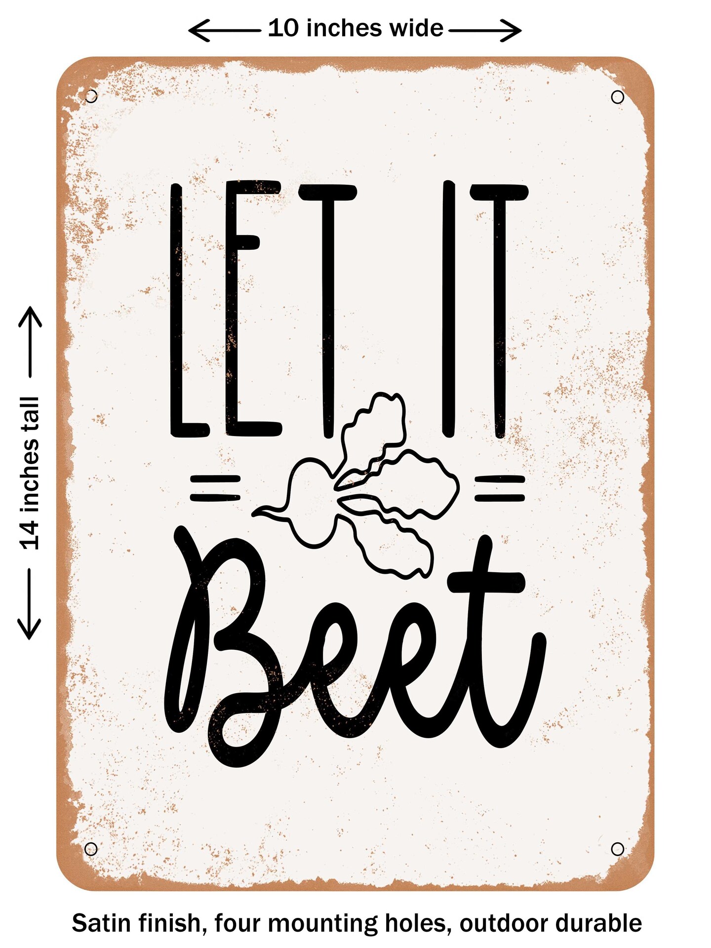 DECORATIVE METAL SIGN - Let It Beet - Vintage Rusty Look | Michaels