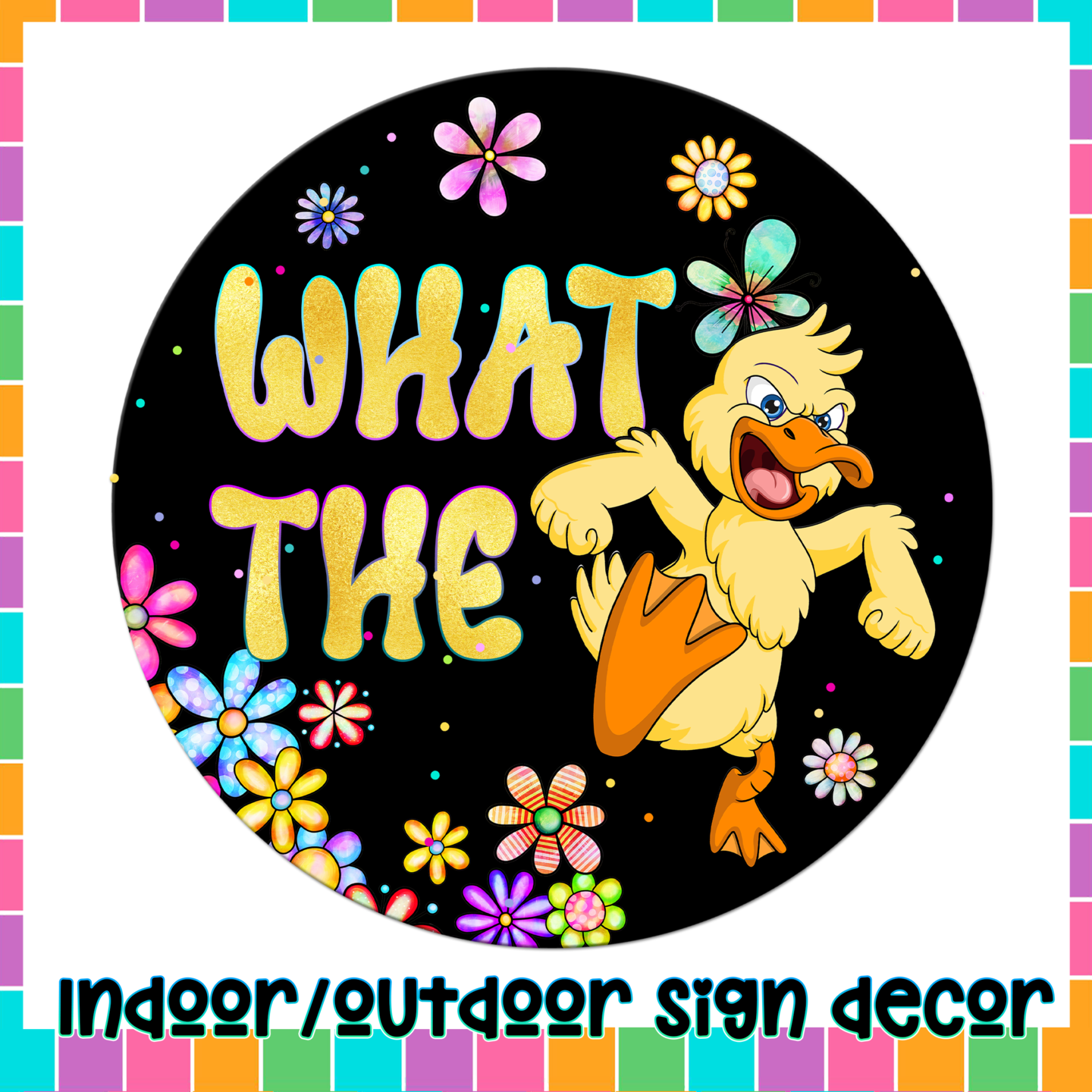 What the Duck Sign Daisy Decorations Funny Duck Gift for Her Outdoor ...