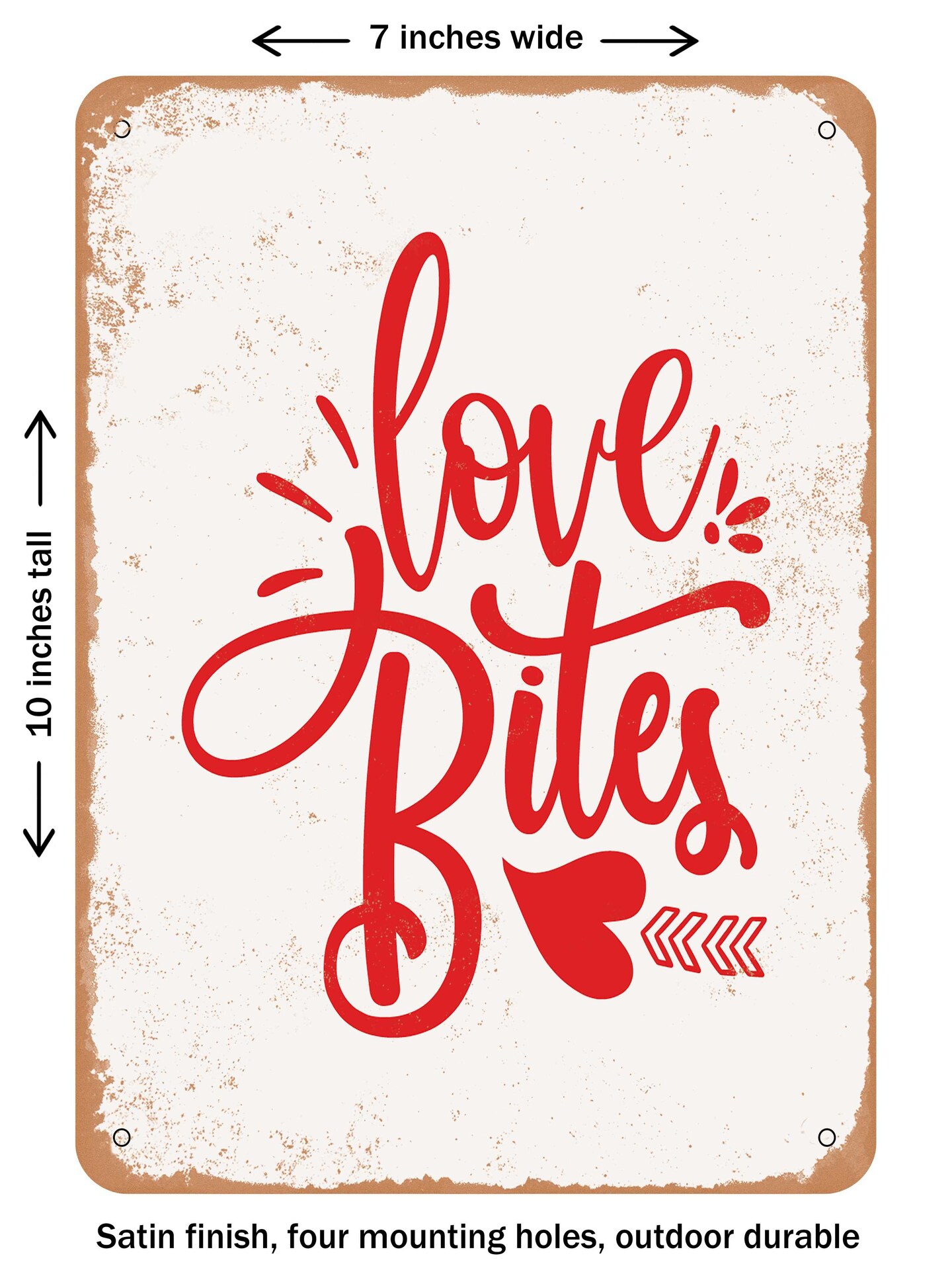 DECORATIVE METAL SIGN - Love Bites - 5 - Vintage Rusty Look, Size: 7 x ...