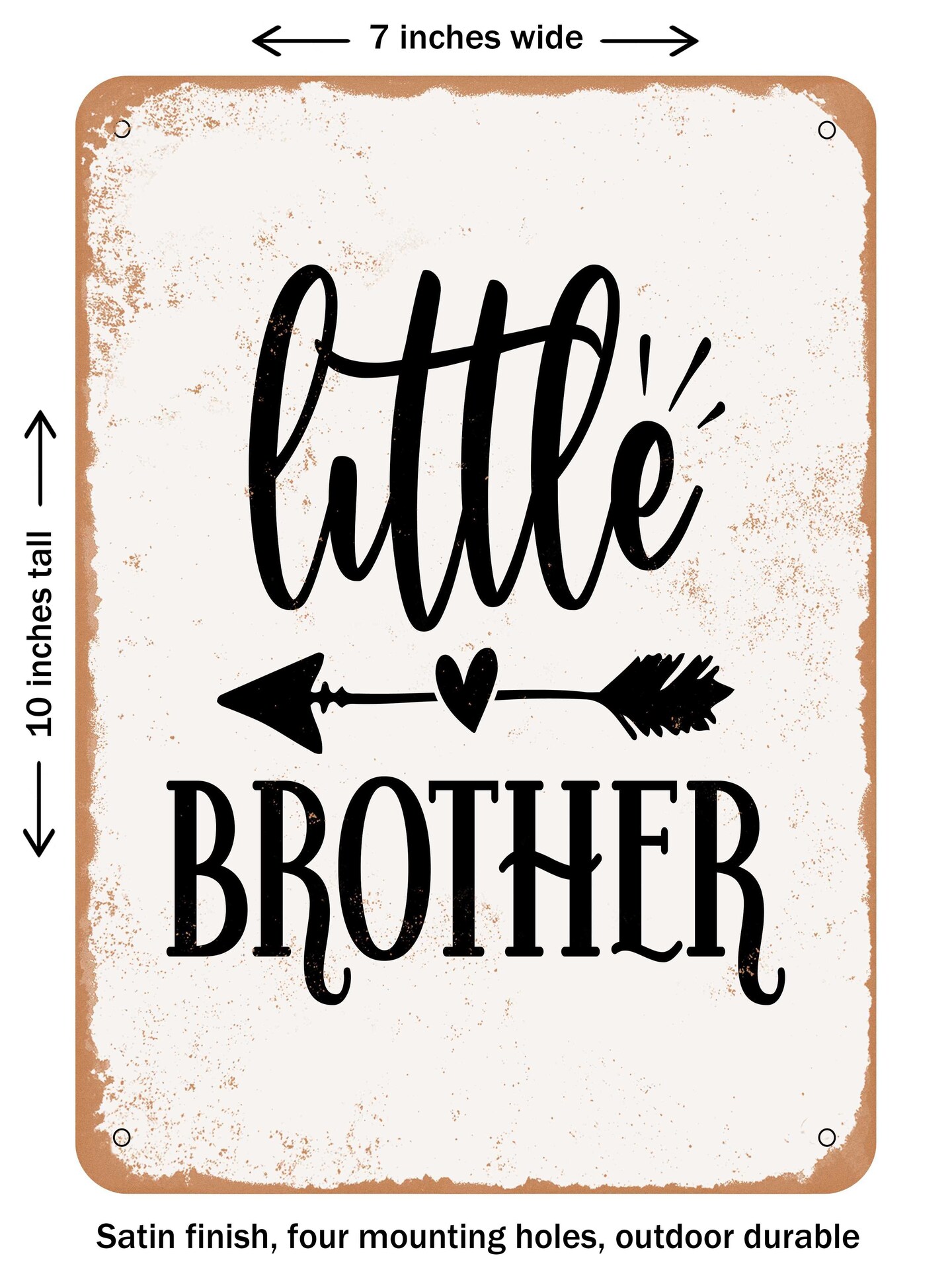 DECORATIVE METAL SIGN - Little Brother - Vintage Rusty Look, Size: 7 x ...